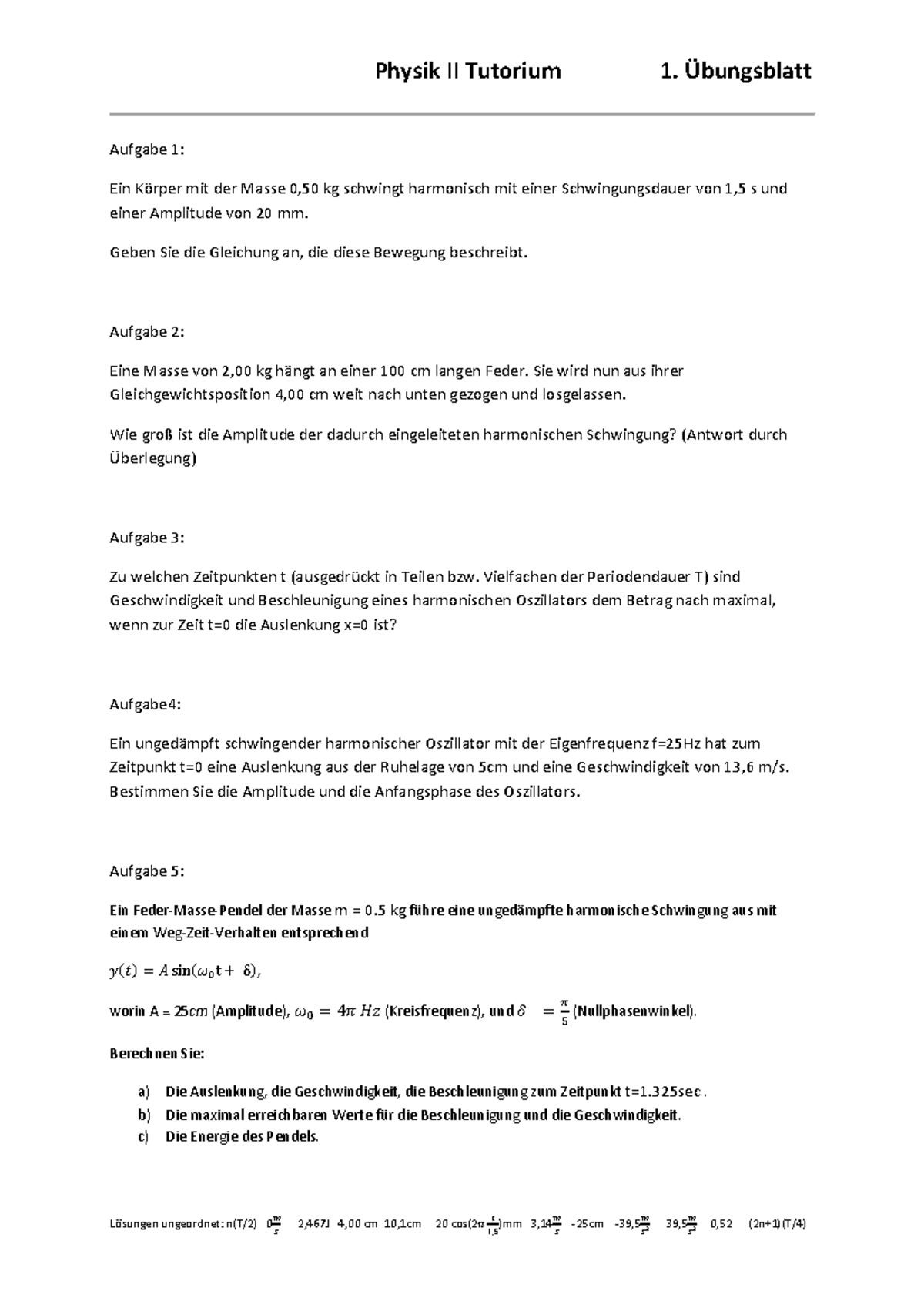 Aufgabenblatt 1 - Physik 2 Tutorium - Physik II Tutorium 1. Übungsblatt Aufgabe 1: Ein Körper ...