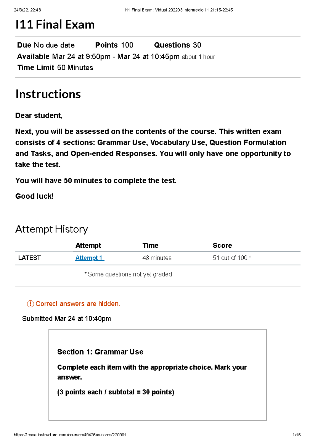 Final EXAM I11 - * Some questions not yet graded I11 Final Exam Due No due date Points 100 ...