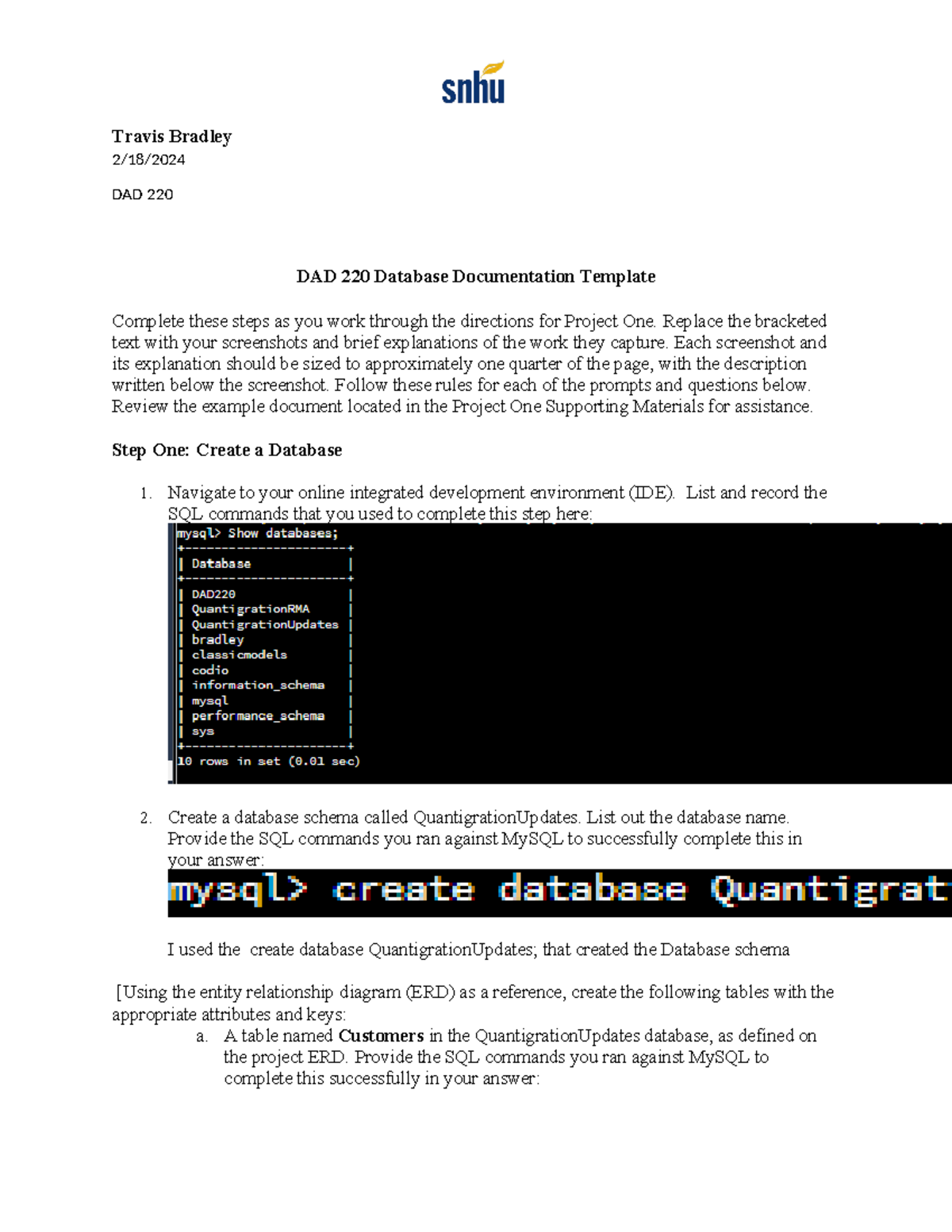 DAD 220 Database Documentation Template Project 1 Complete - Travis Bradley 2/18/ DAD 220 DAD ...