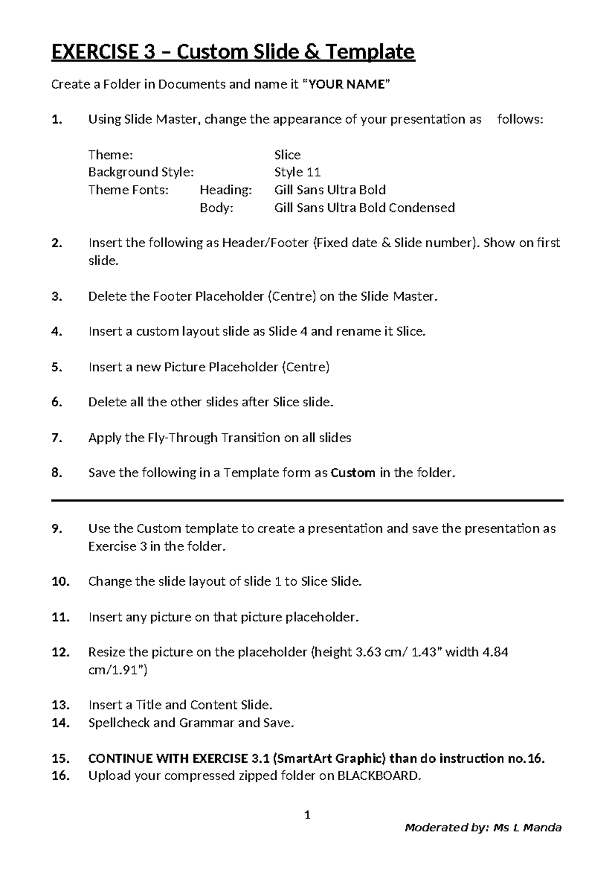 Exercise 3 Custom Slide(1) - EXERCISE 3 – Custom Slide & Template Create a Folder in Documents ...