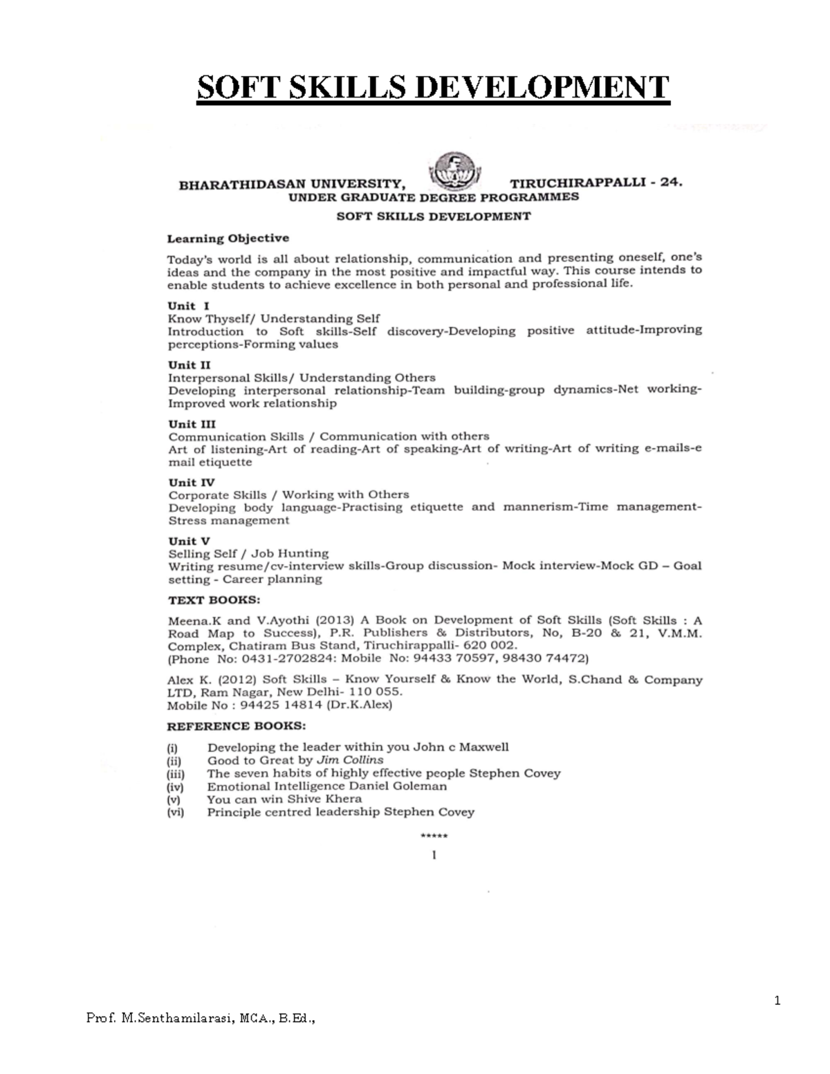 SSD unit I - 1 SOFT SKILLS DEVELOPMENT 2 Unit – I KNOW THYSELF ...