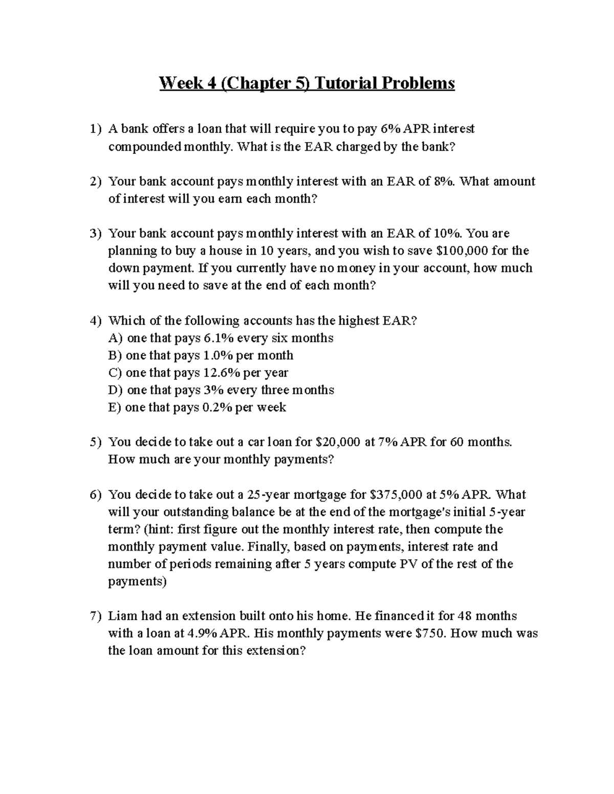 Ch 5 tutorial questions - Week 4 (Chapter 5) Tutorial Problems A bank offers a loan that will ...