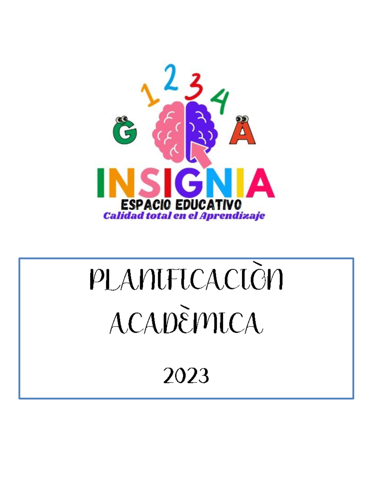 Planificacion DE Clases - Centro Educativo: INSIGNIA Profesor(a ...