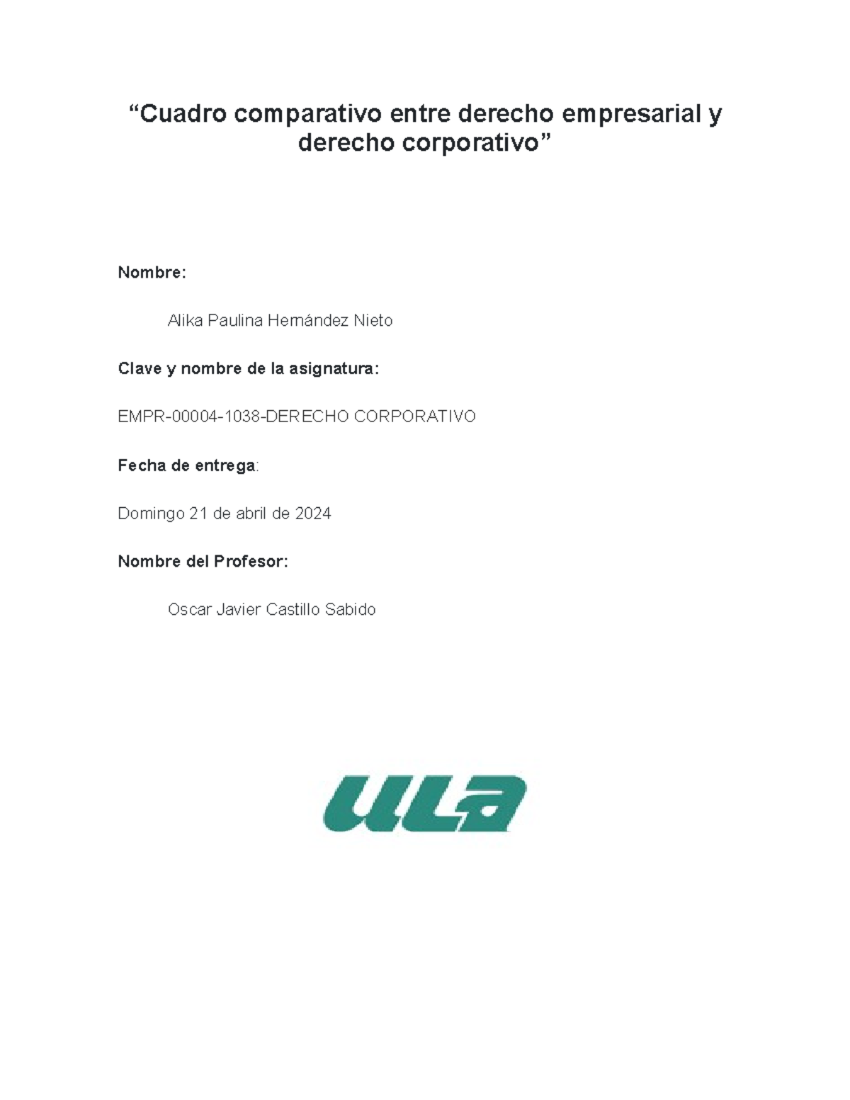 cuadro comparativo - “Cuadro comparativo entre derecho empresarial y derecho corporativo” Nombre ...