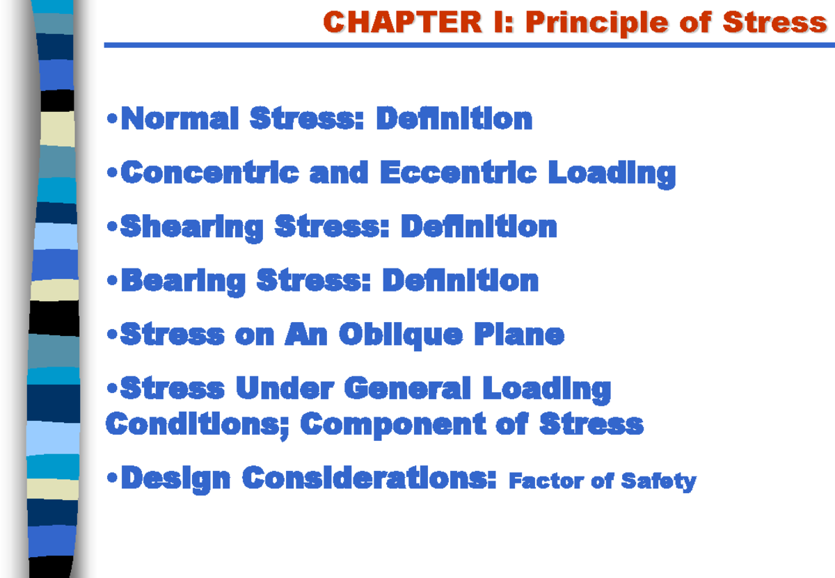 Chap1 - Lecture notes 2 - CHAPTER I: Principle of Stress •Normal Stress ...