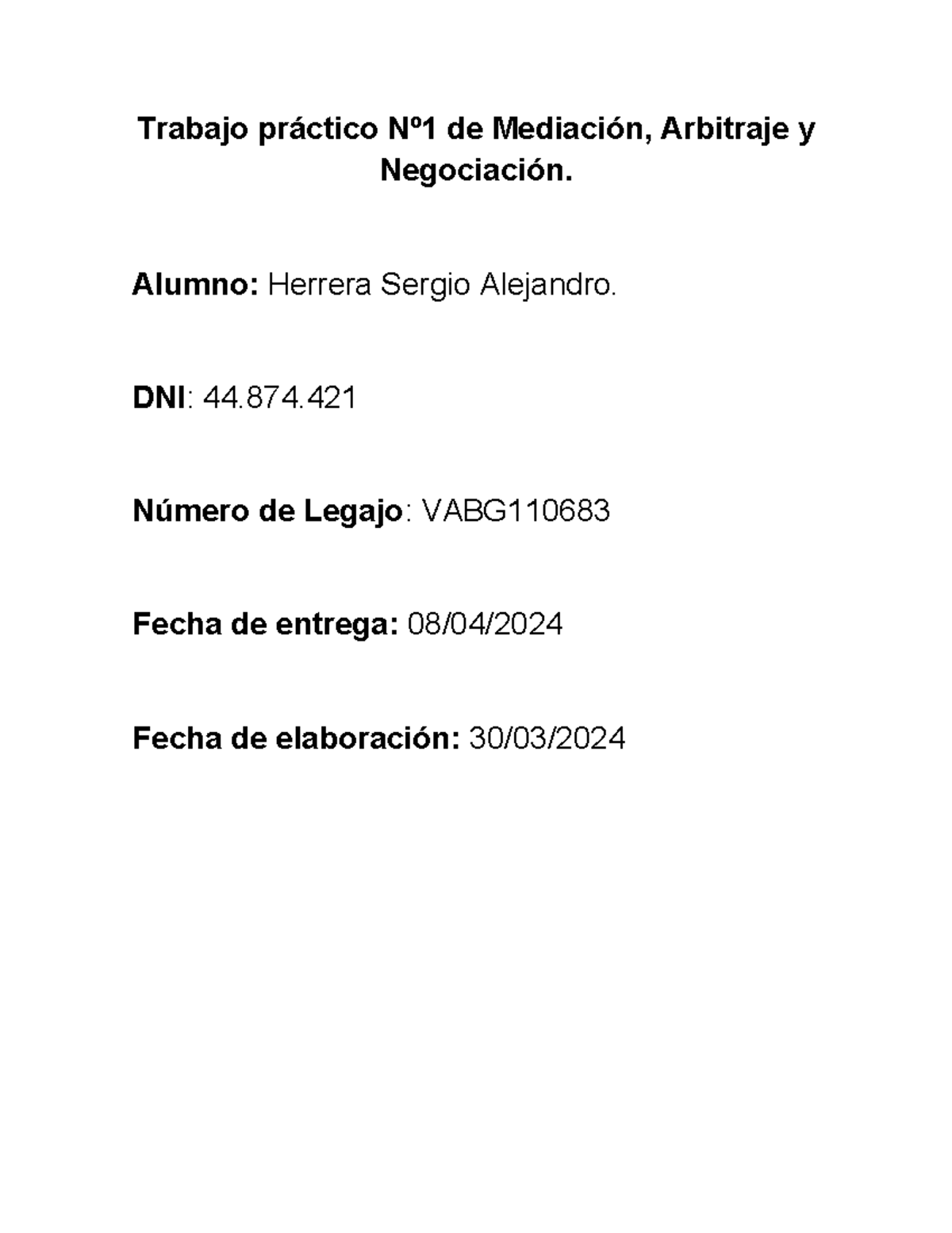 Trabajo practico 1 de Mediación, Arbitraje y Negociación - Alumno: Herrera Sergio Alejandro. DNI ...