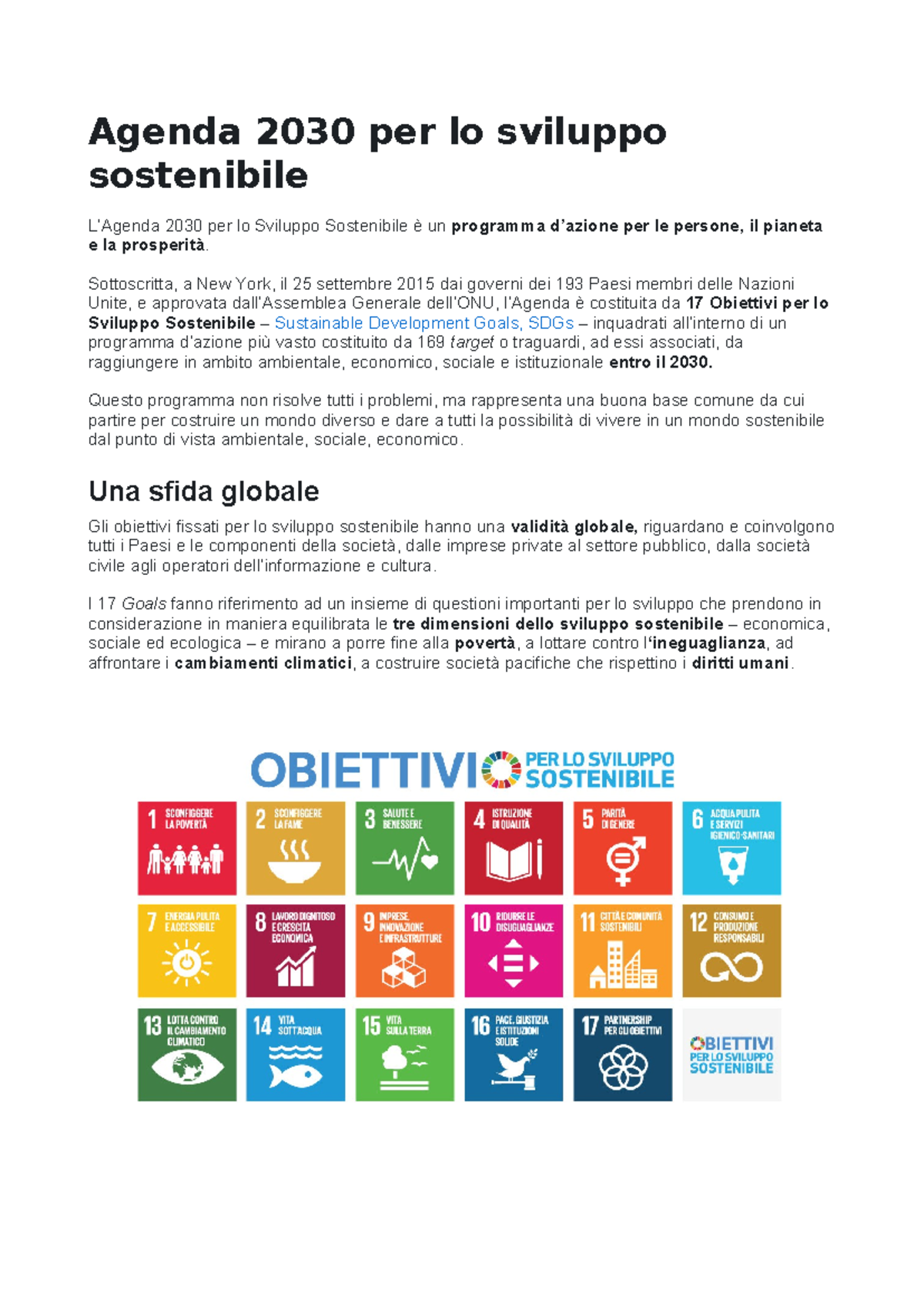 Agenda 2030 per lo sviluppo sostenibile - Agenda 2030 per lo sviluppo sostenibile L’Agenda 2030 ...