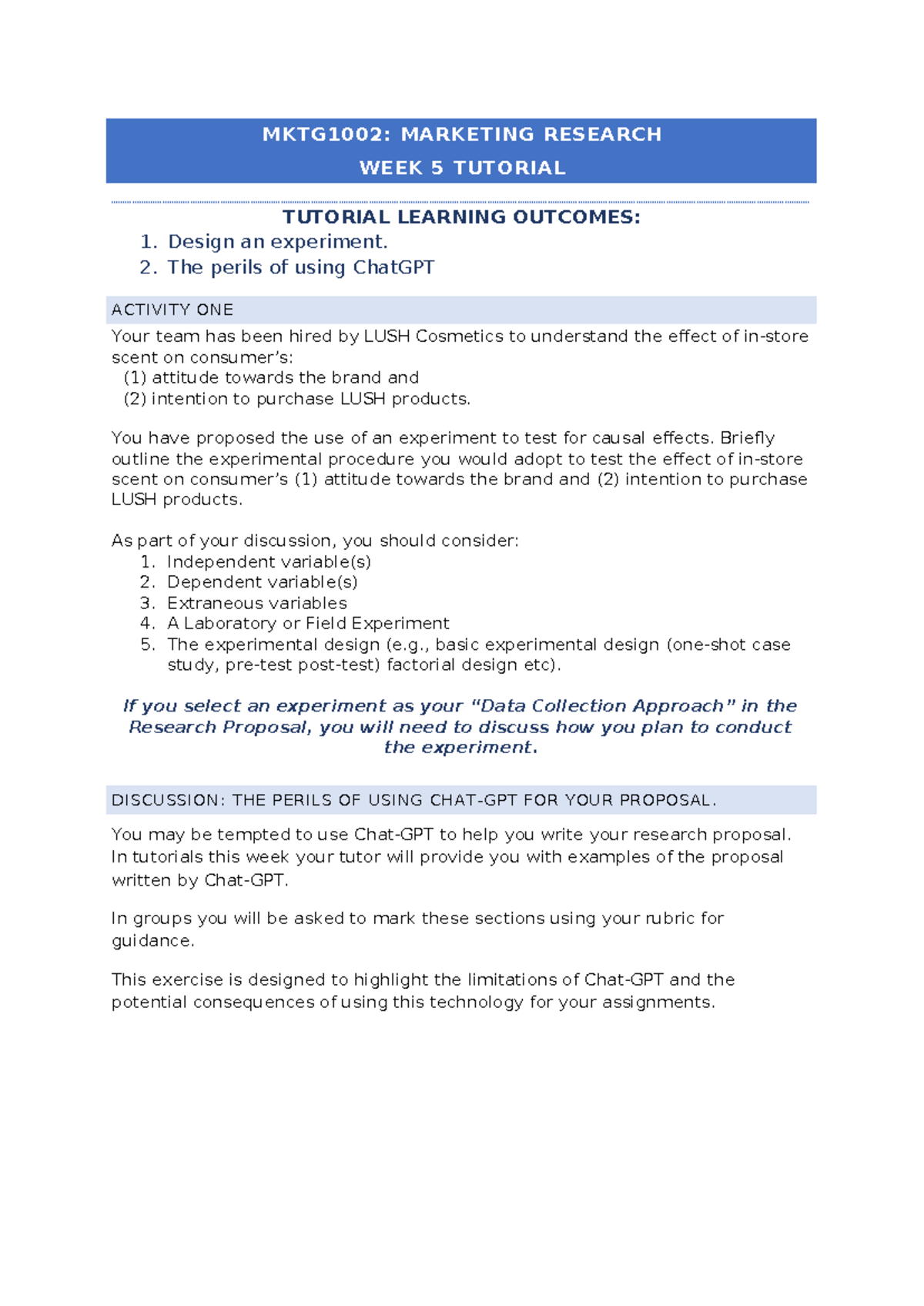 WEEK 5 Tutorial - MKTG1002: MARKETING RESEARCH WEEK 5 TUTORIAL TUTORIAL LEARNING OUTCOMES: 1 ...
