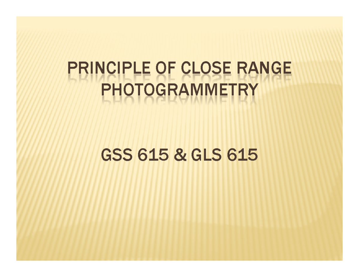 Topic 7 Principle of Close Range Photogrammetry - SS - Studocu