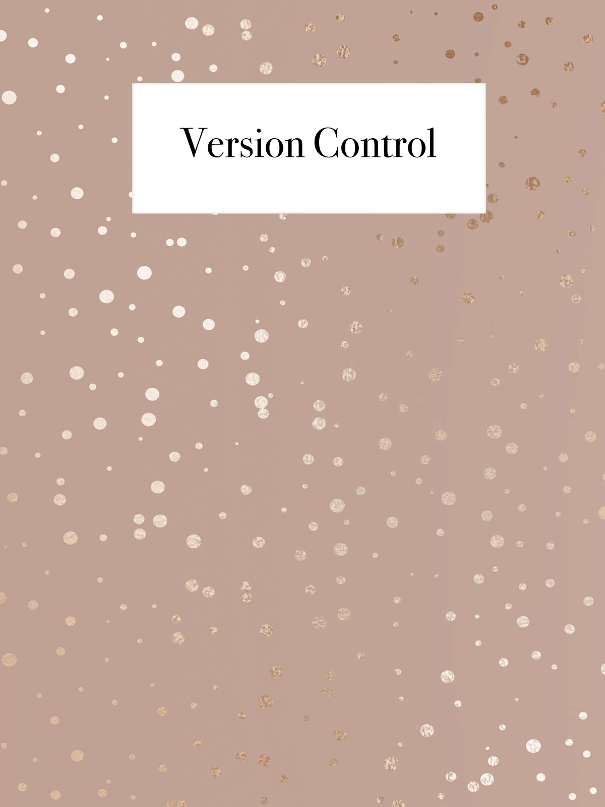 Version Control - Covers keeping track of your code, proper code ...