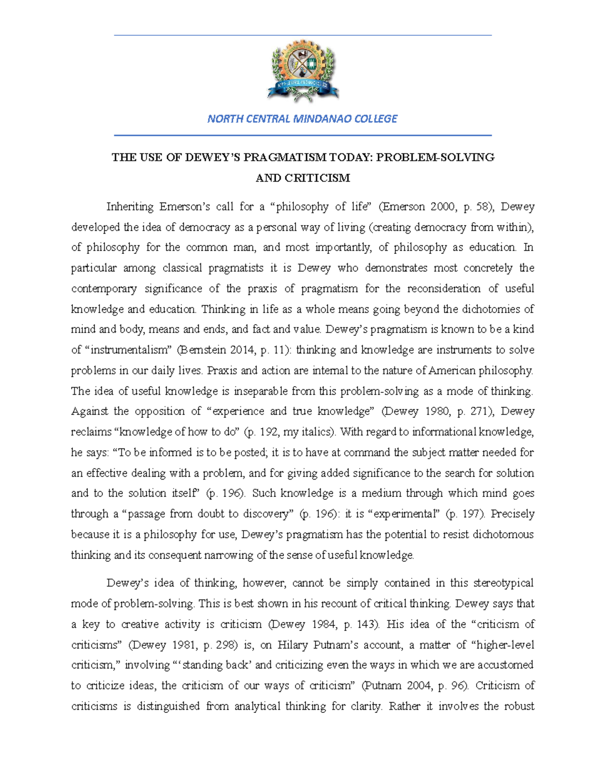 THE USE OF Dewey’S Pragmatism Today- Problem- Solving AND Criticism ...