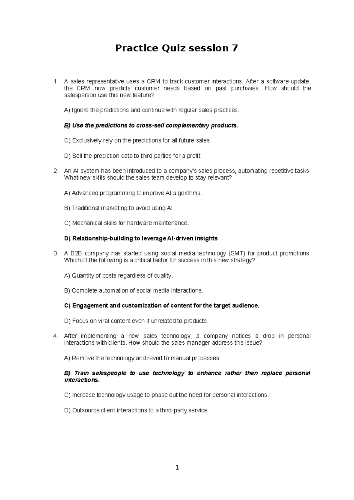 Practice Quiz session 7 - A sales representative uses a CRM to track ...