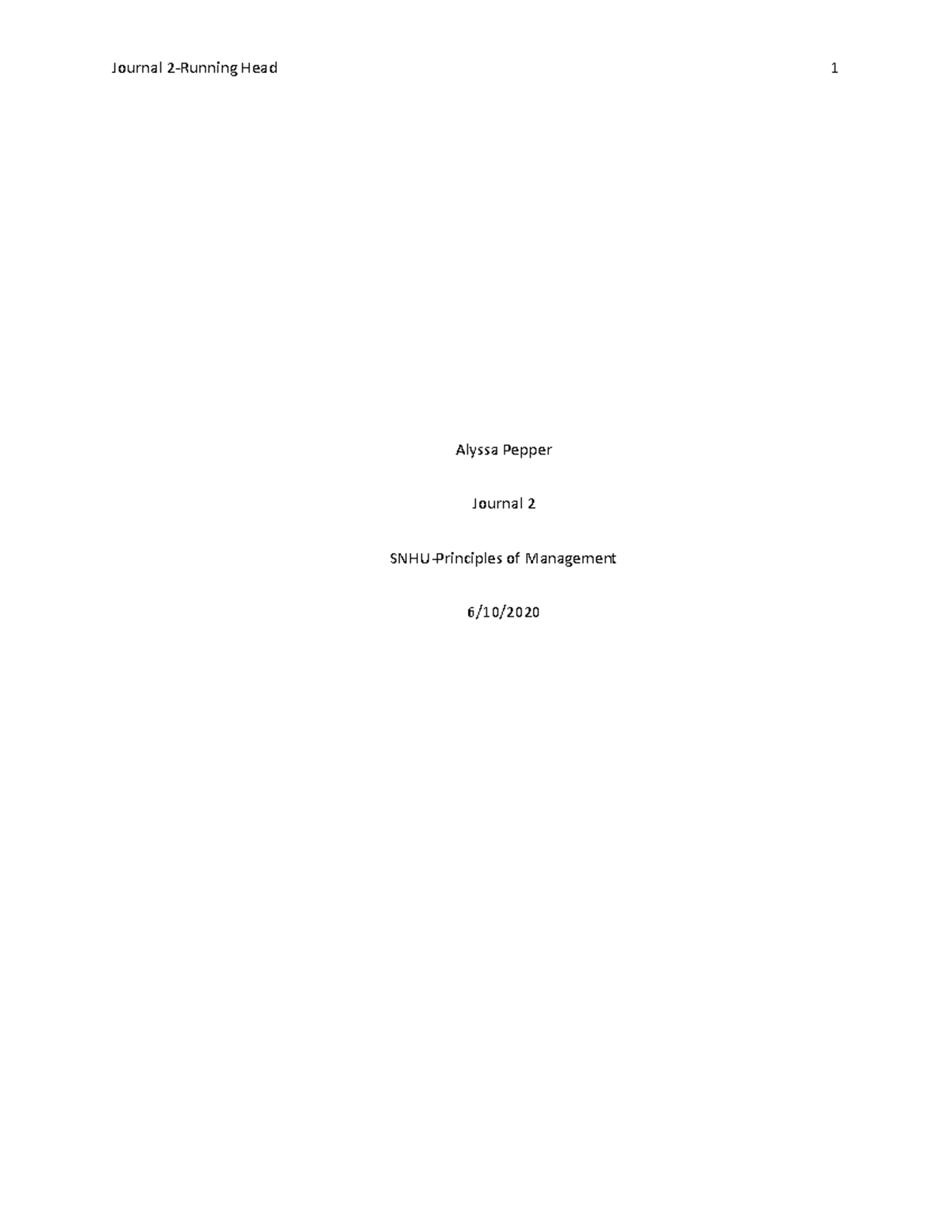Journal 2 - Journal 2-Running Head 1 Alyssa Pepper Journal 2 SNHU ...