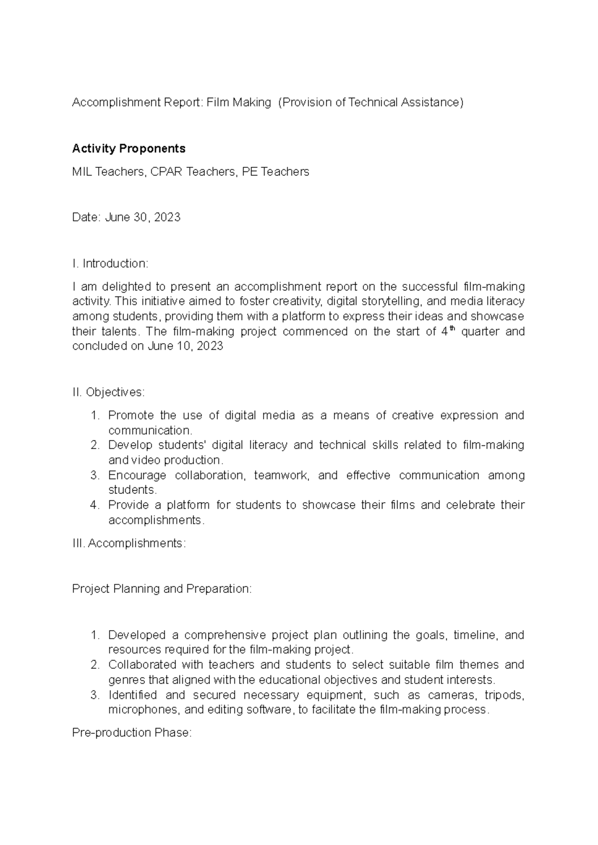 Accomplishment Report Film Making - Introduction: I am delighted to ...