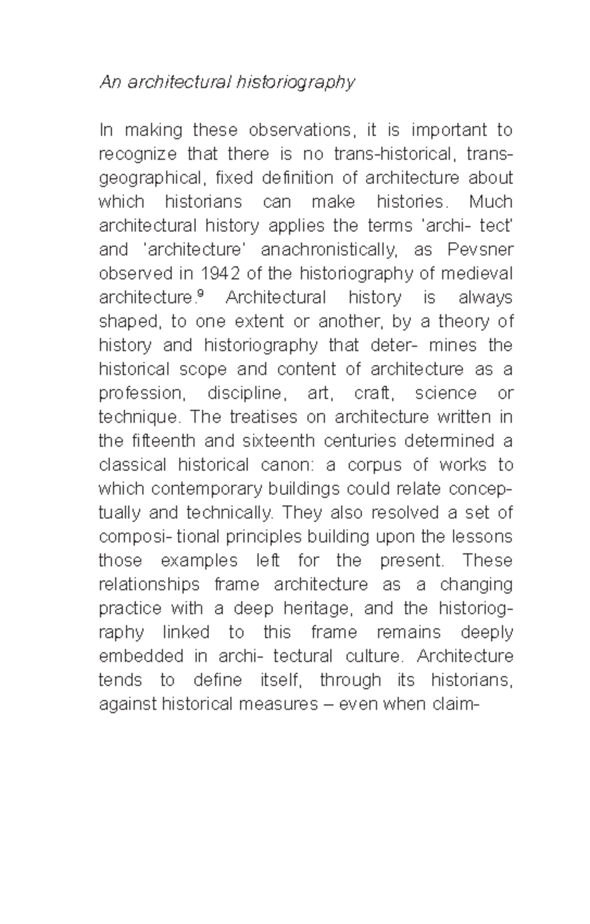 An architectural historiography - Much architectural history applies ...