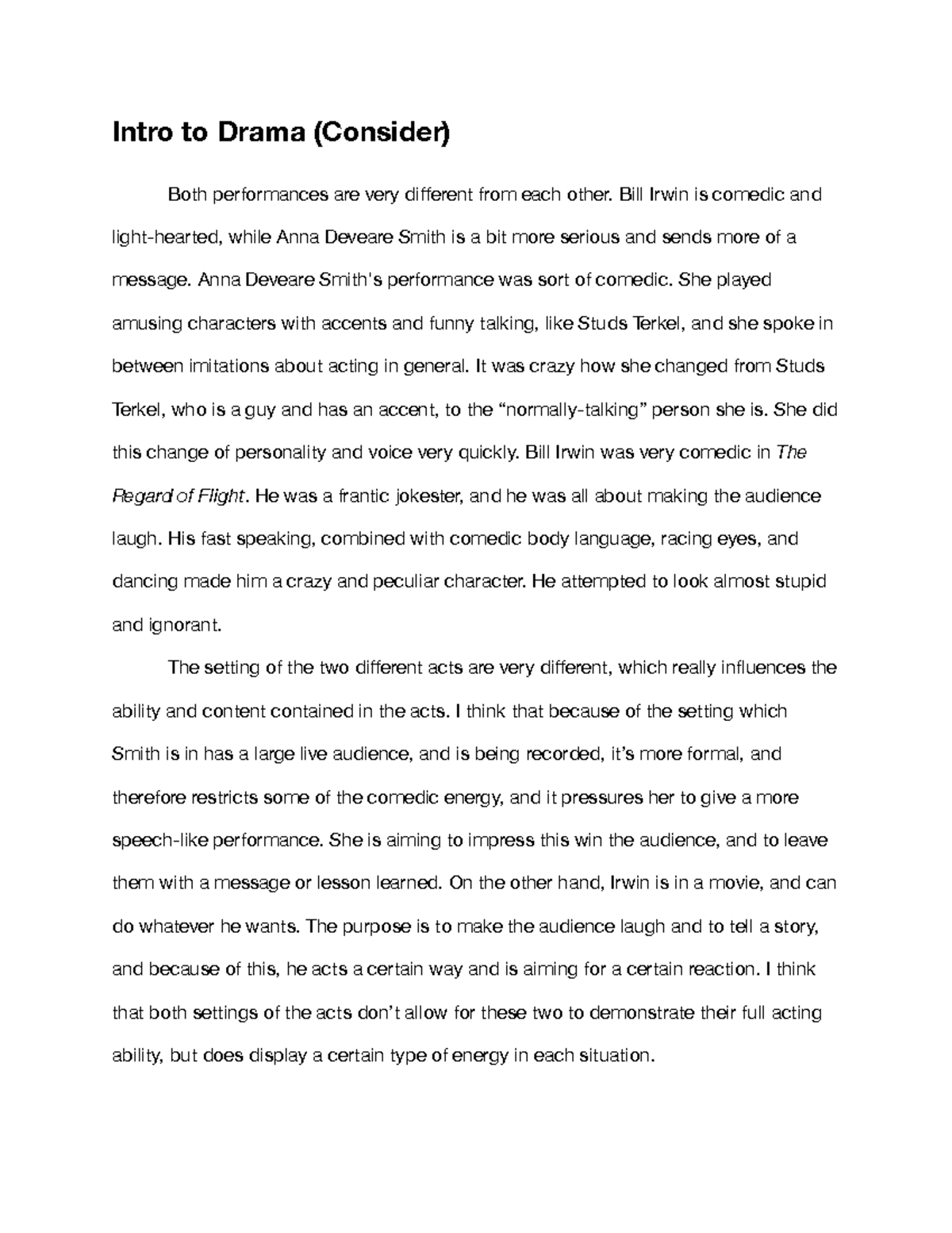 Consider (Drama) - Intro to Drama (Consider) Both performances are very ...