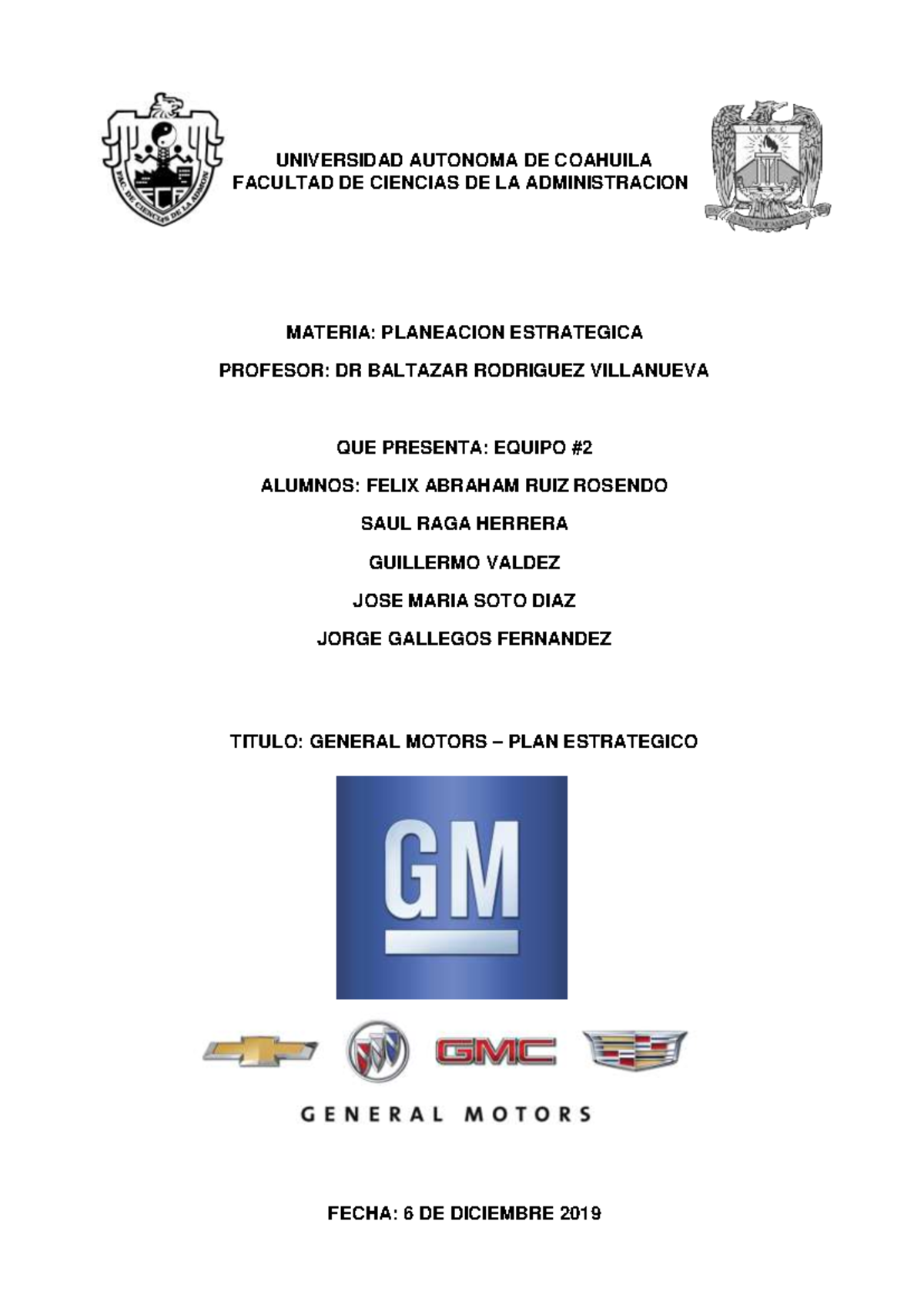 Ejemplo Plan Estrategico GM - UNIVERSIDAD AUTONOMA DE COAHUILA FACULTAD DE CIENCIAS DE LA - Studocu