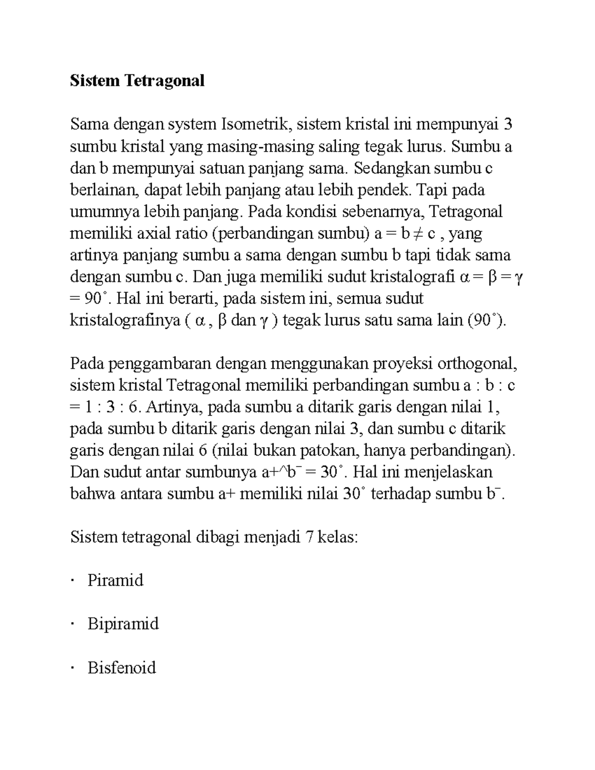 Sistem Tritagonal - Sistem Tetragonal Sama dengan system Isometrik, sistem kristal ini mempunyai ...