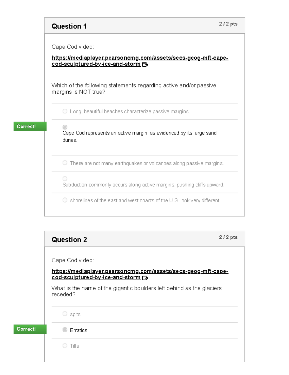 Part II Video Quiz 1 Cape Cod - Question 1 2 / 2 pts Cape Cod video ...