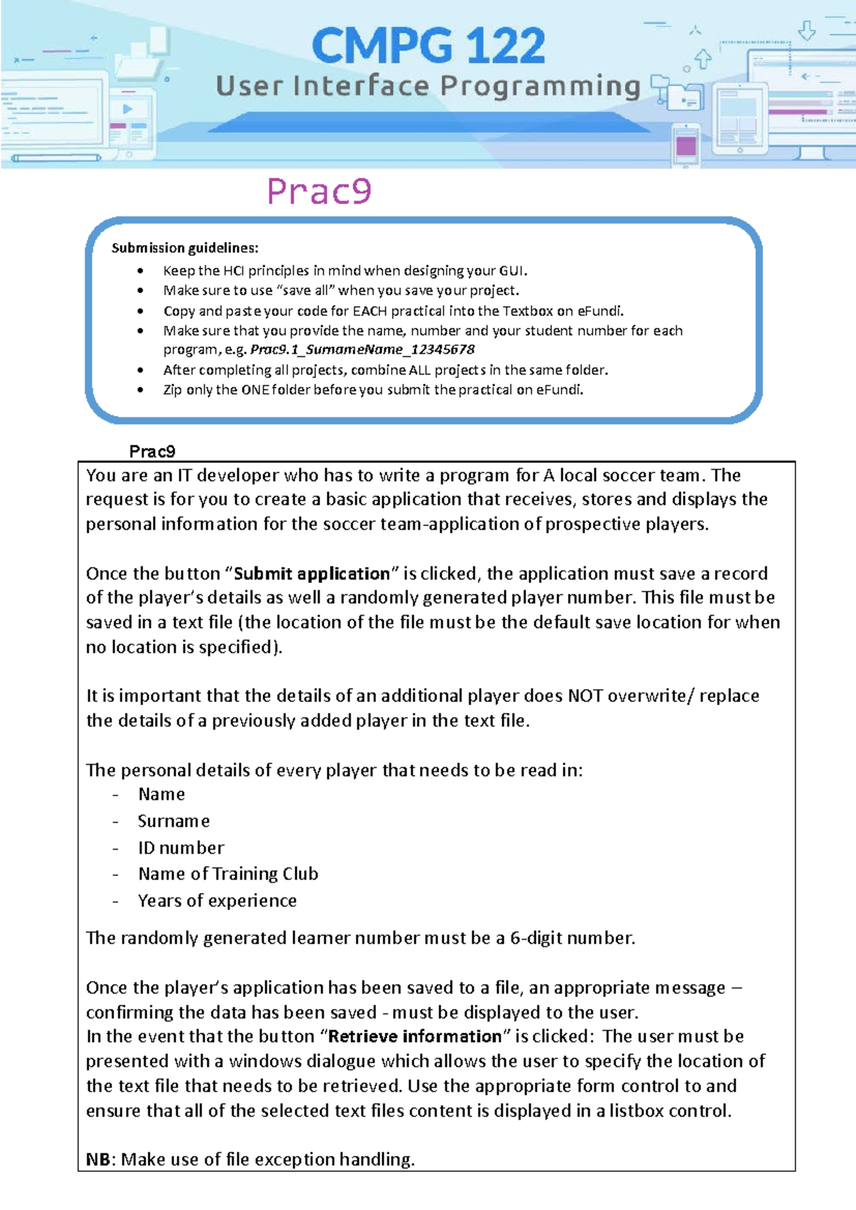 Prac9 Instructions - Prac Prac You are an IT developer who has to write a program for A local ...