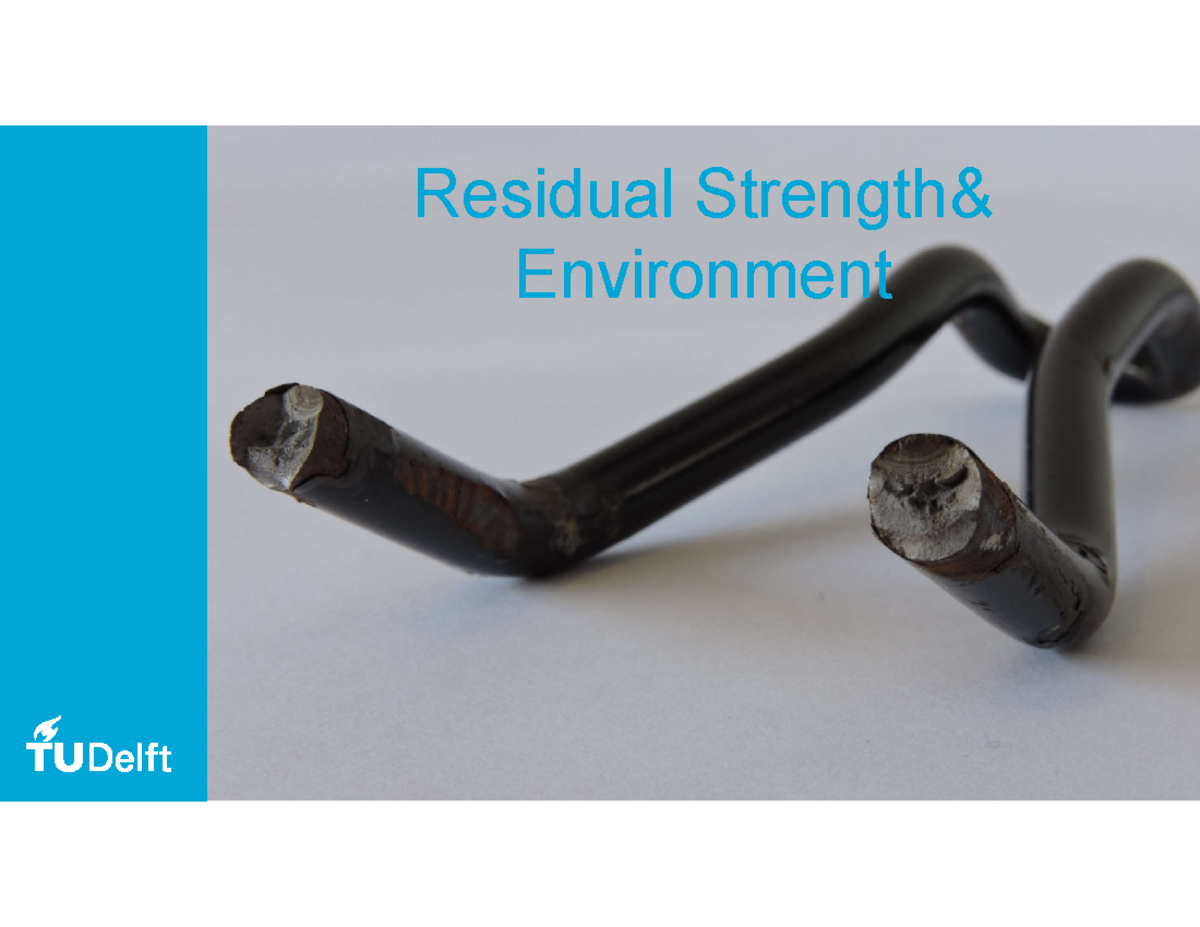 Residual strength & environment case study - Residual Strength ...