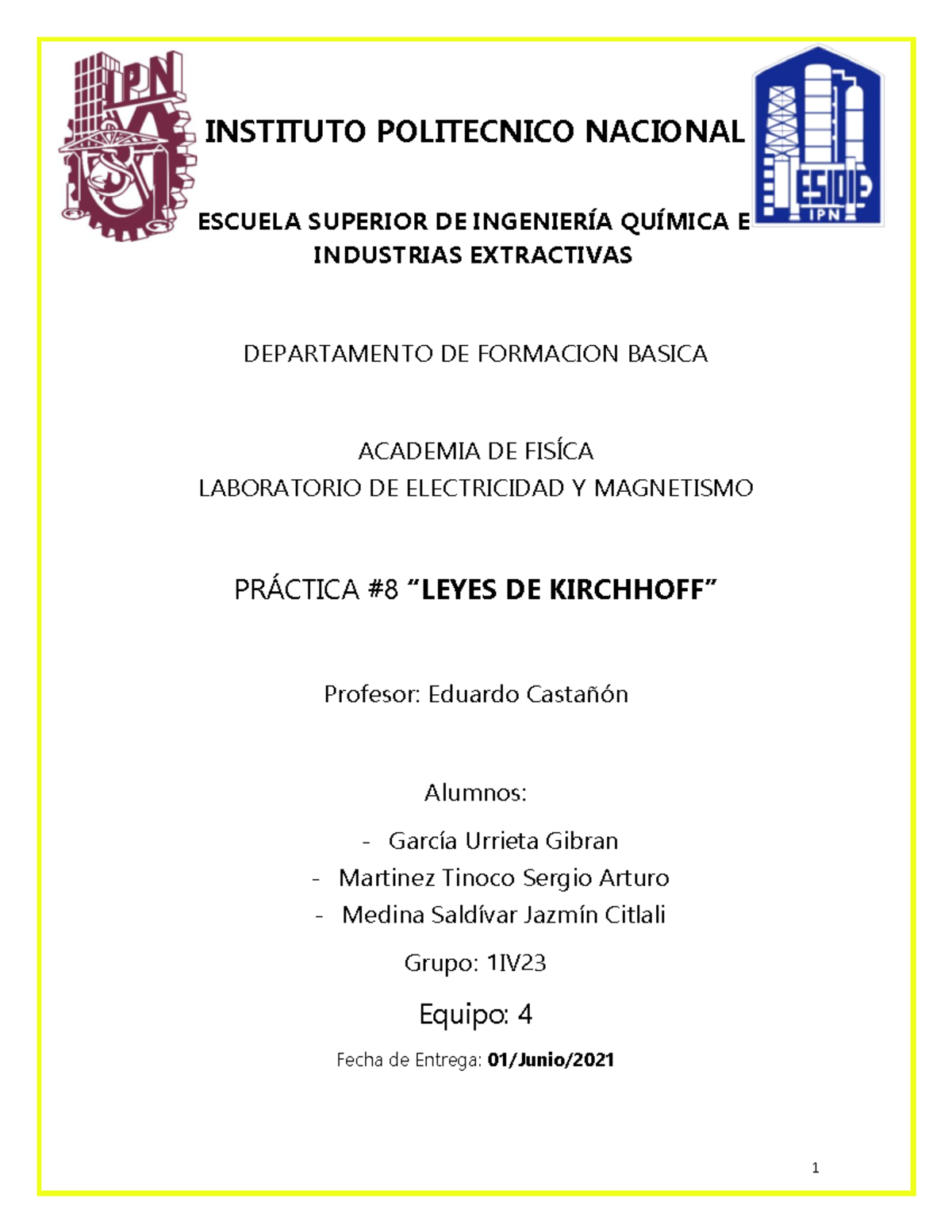 Practica 8 Electricidad y Magnetismo corregida - INSTITUTO POLITECNICO NACIONAL ESCUELA SUPERIOR ...