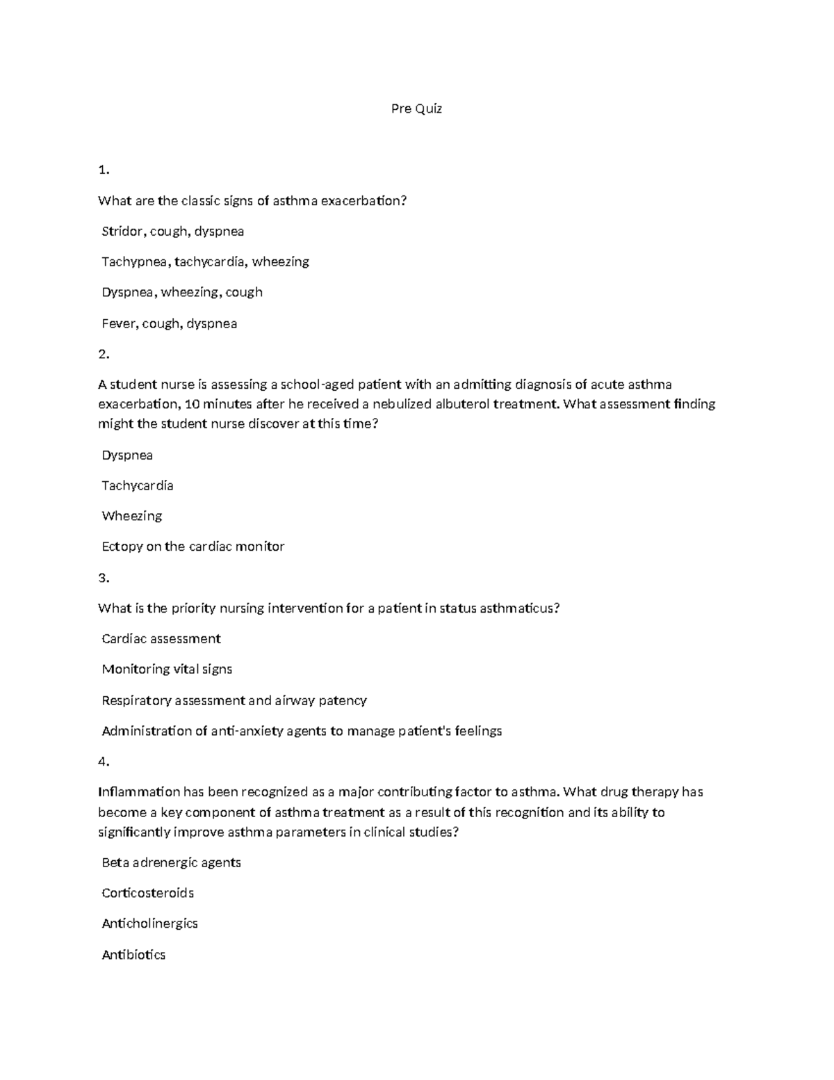 Asthma Pre Quiz-2 (1) - good - Pre Quiz 1. What are the classic signs ...