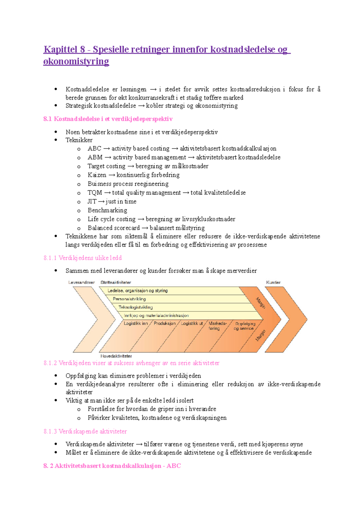 Kapittel 8 - Sammendrag Økonomistyring - Kapittel 8 Spesielle retninger innenfor kostnadsledelse ...