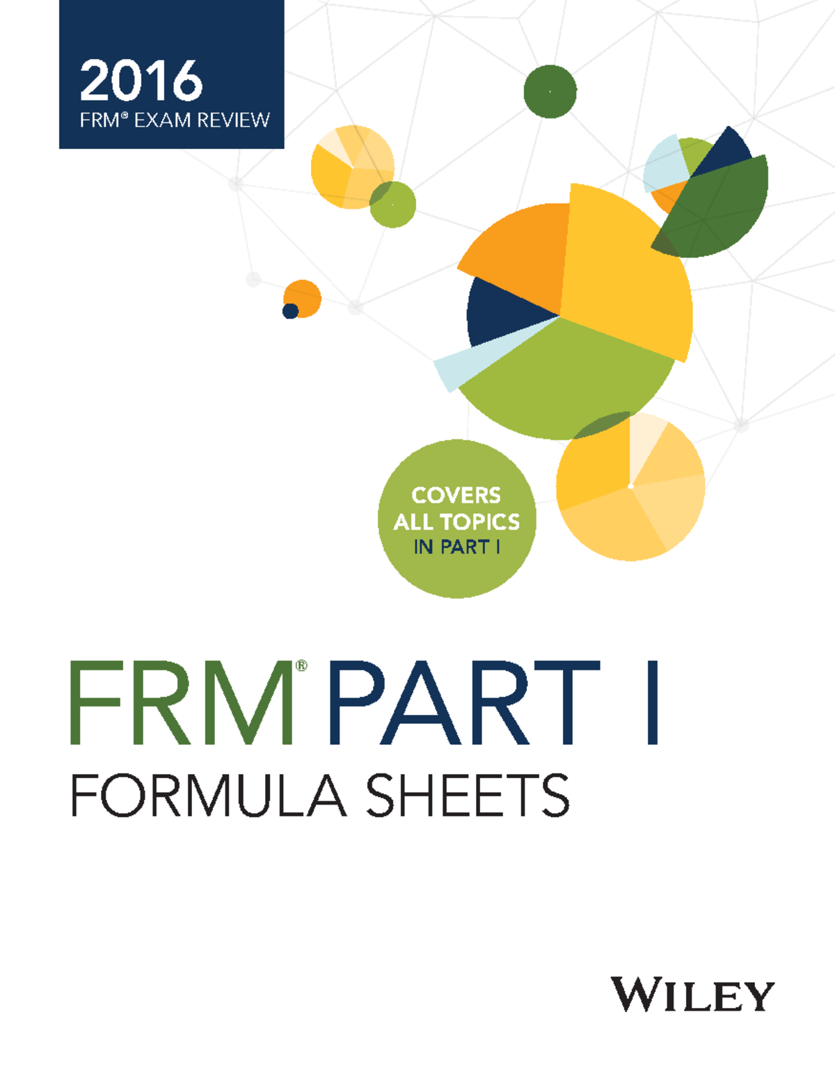 Formular sheet and summary - FRM ® EXAM REVIEW 2016 FRM PART I ® COVERS ...