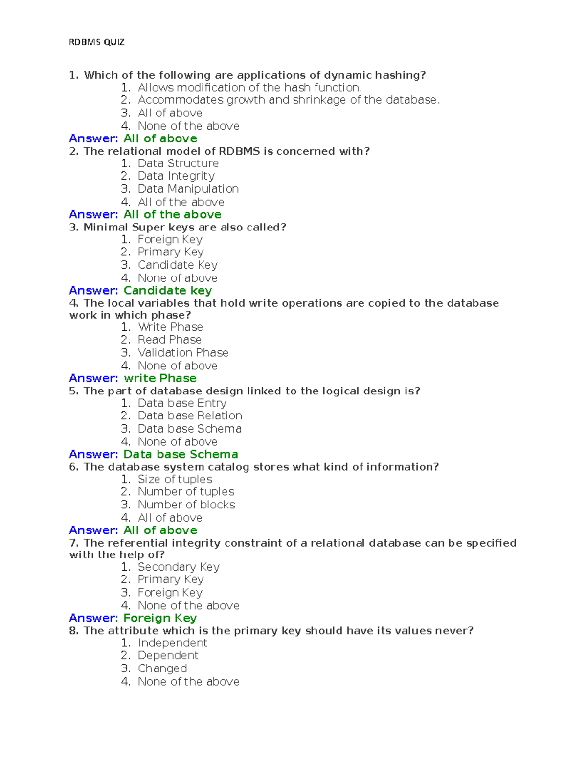QUIZ 6- Database - practice - RDBMS QUIZ 1. Which of the following are applications of dynamic ...