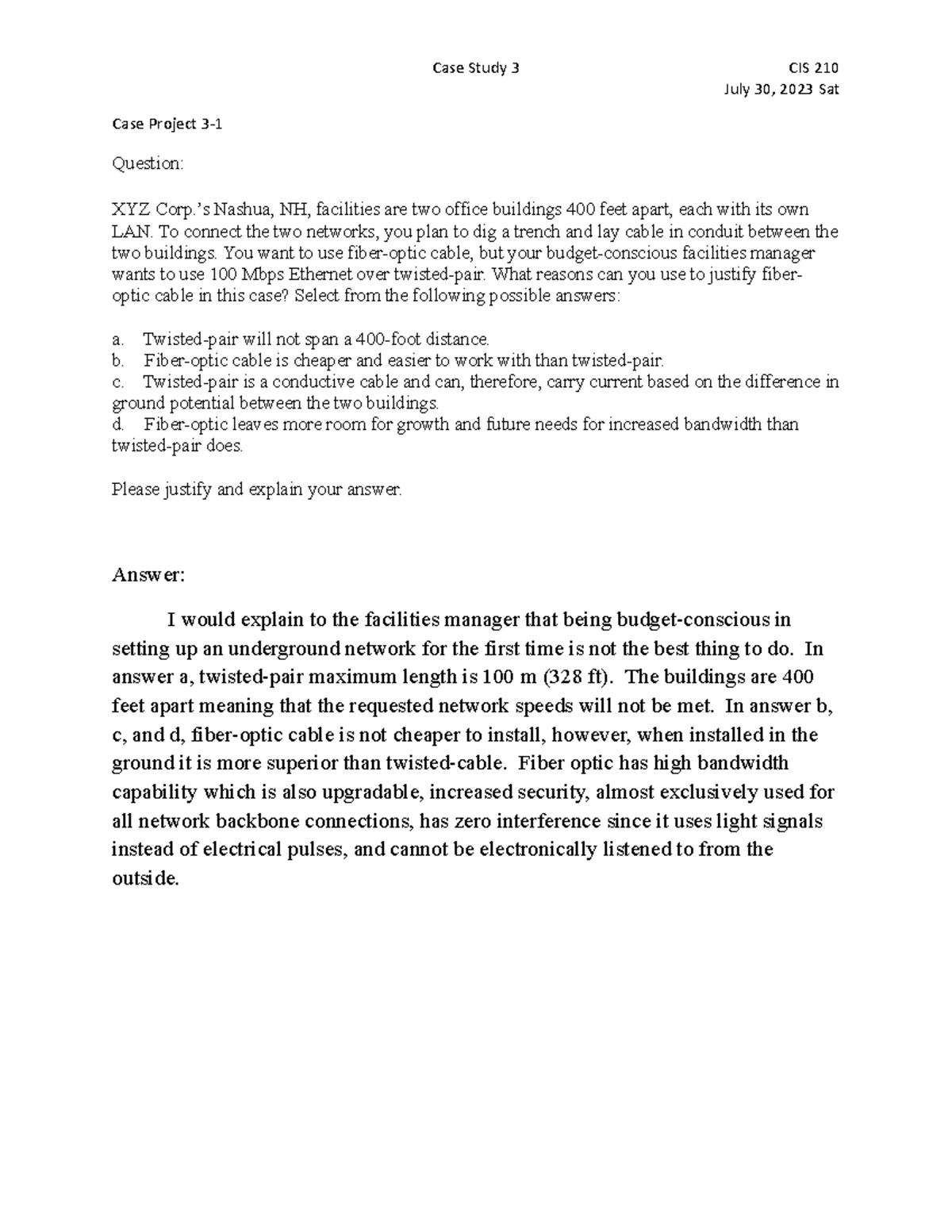 CIS210 Case Study 3-1 - Case Study 3 CIS 210 July 30, 2023 Sat Case Project 3- Question: XYZ ...