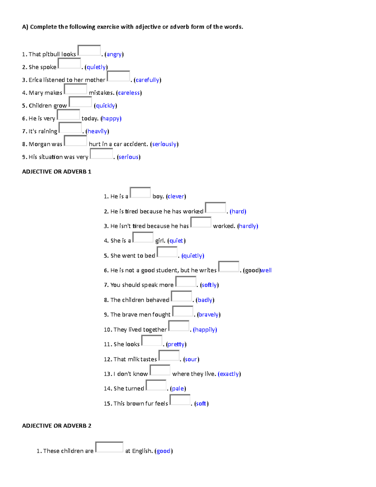 Adj-and-adv - quachphuocdat - A) Complete the following exercise with ...