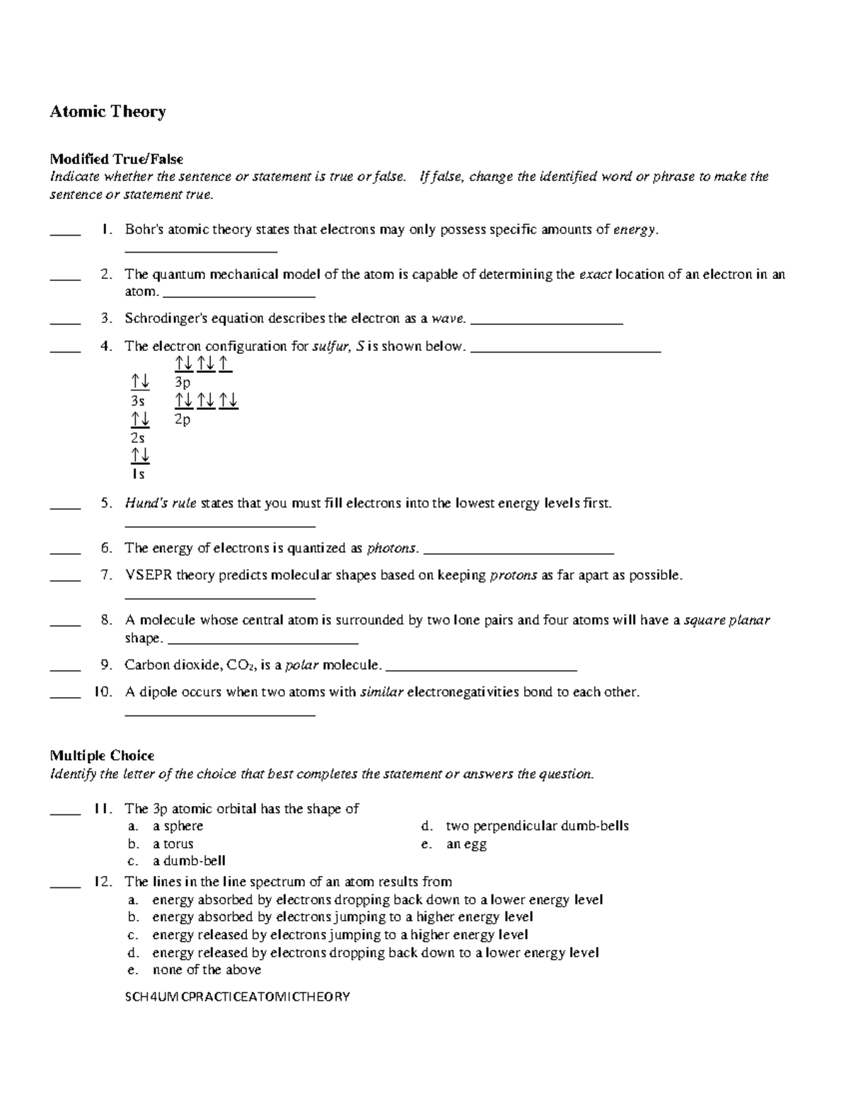 Test 3 2018, questions and answers - Atomic Theory Modified True/False ...