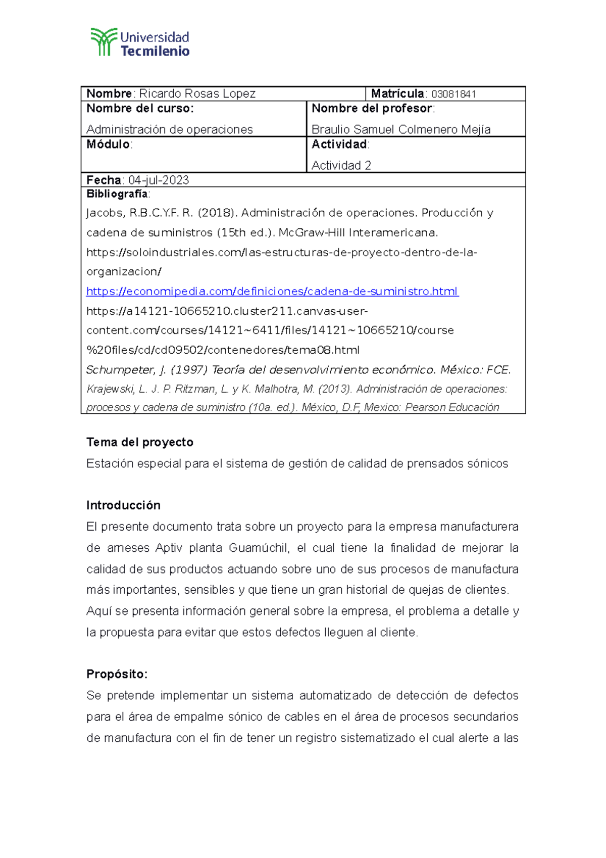 Actividad 2 Administracion de operaciones - Nombre: Ricardo Rosas Lopez Matrícula: 03081841 ...