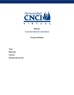 Proyecto Modular CNCI - Universidad Virtual CNCI Curso de inducción Proyecto modular Tutor ...