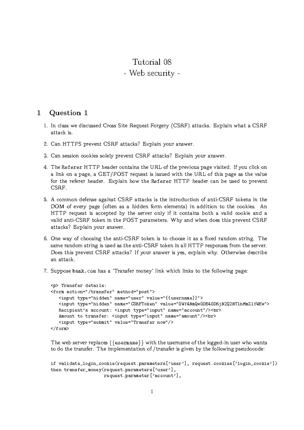 Tut08 - Tutorial 8 - Tutorial 08 - Web security - 1 Question 1 In class we discussed Cross Site ...