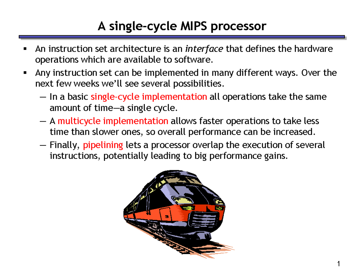MIPS - notes on MPS - A single-cycle MIPS processor An instruction set ...