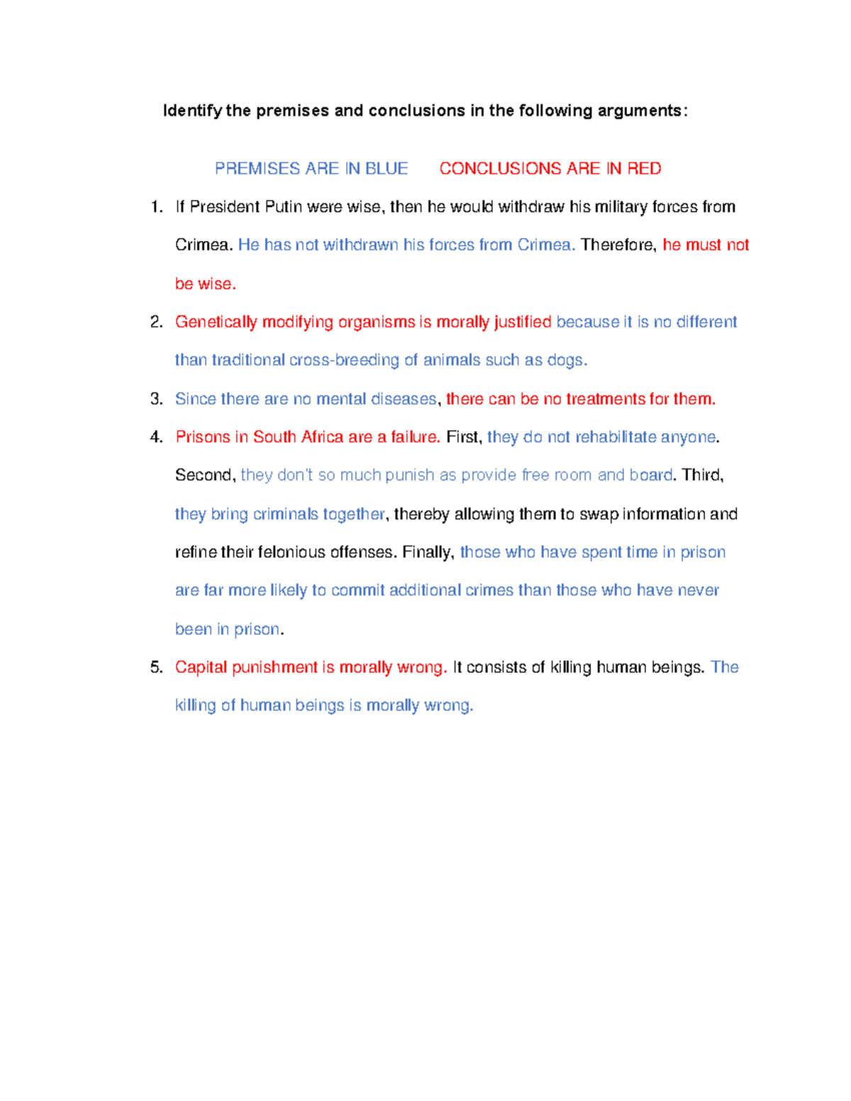 Written Assignment II Critical Reasoning - Identify the premises and conclusions in the ...