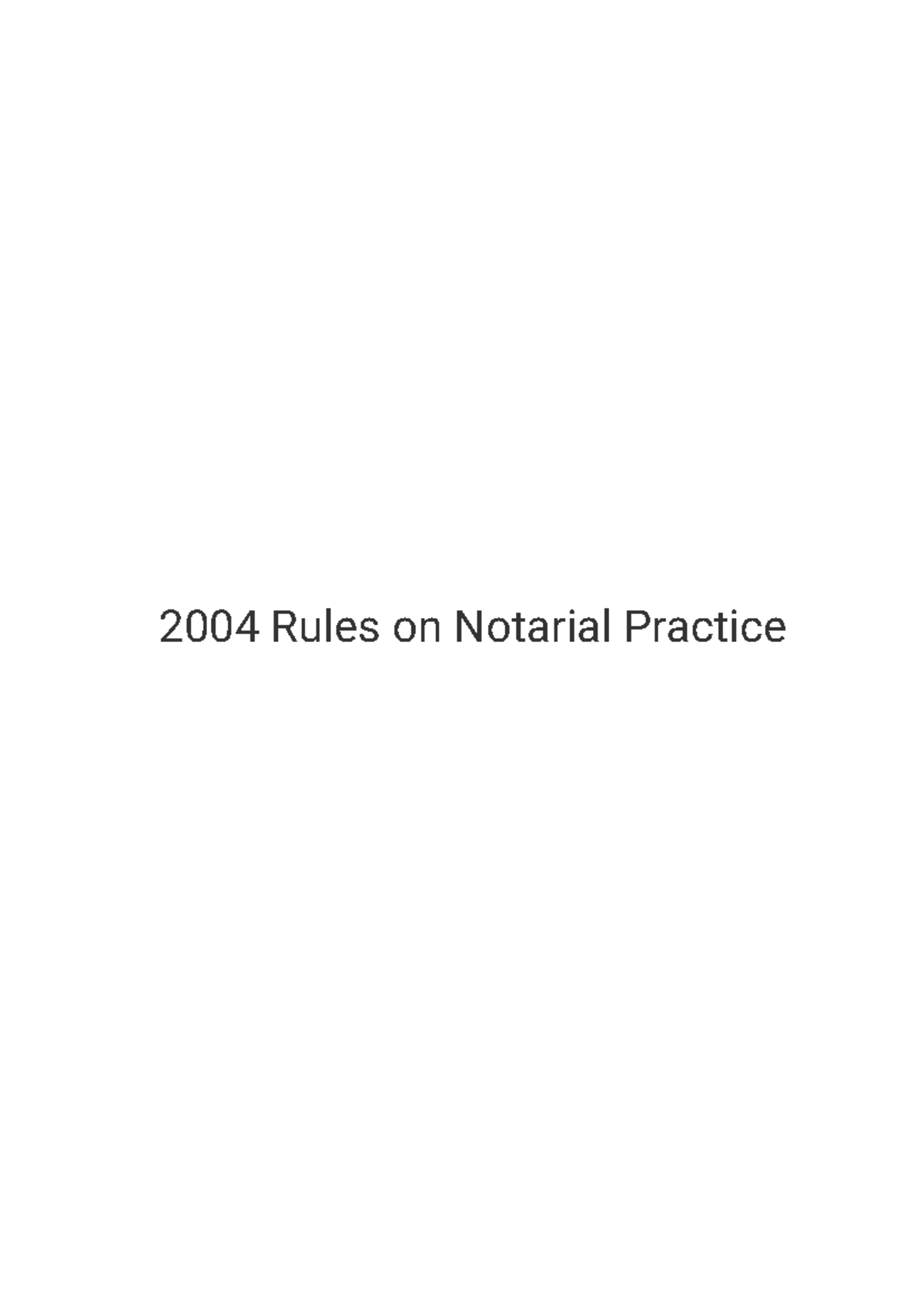 2004 Rules on Notarial Practice - 2004 Rules on Notarial Practice Rule ...