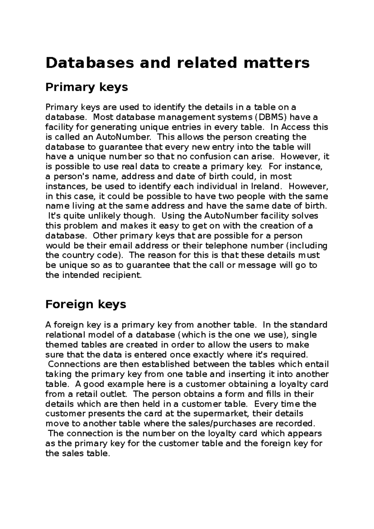 Primary and foreign keys - Databases and related matters Primary keys ...