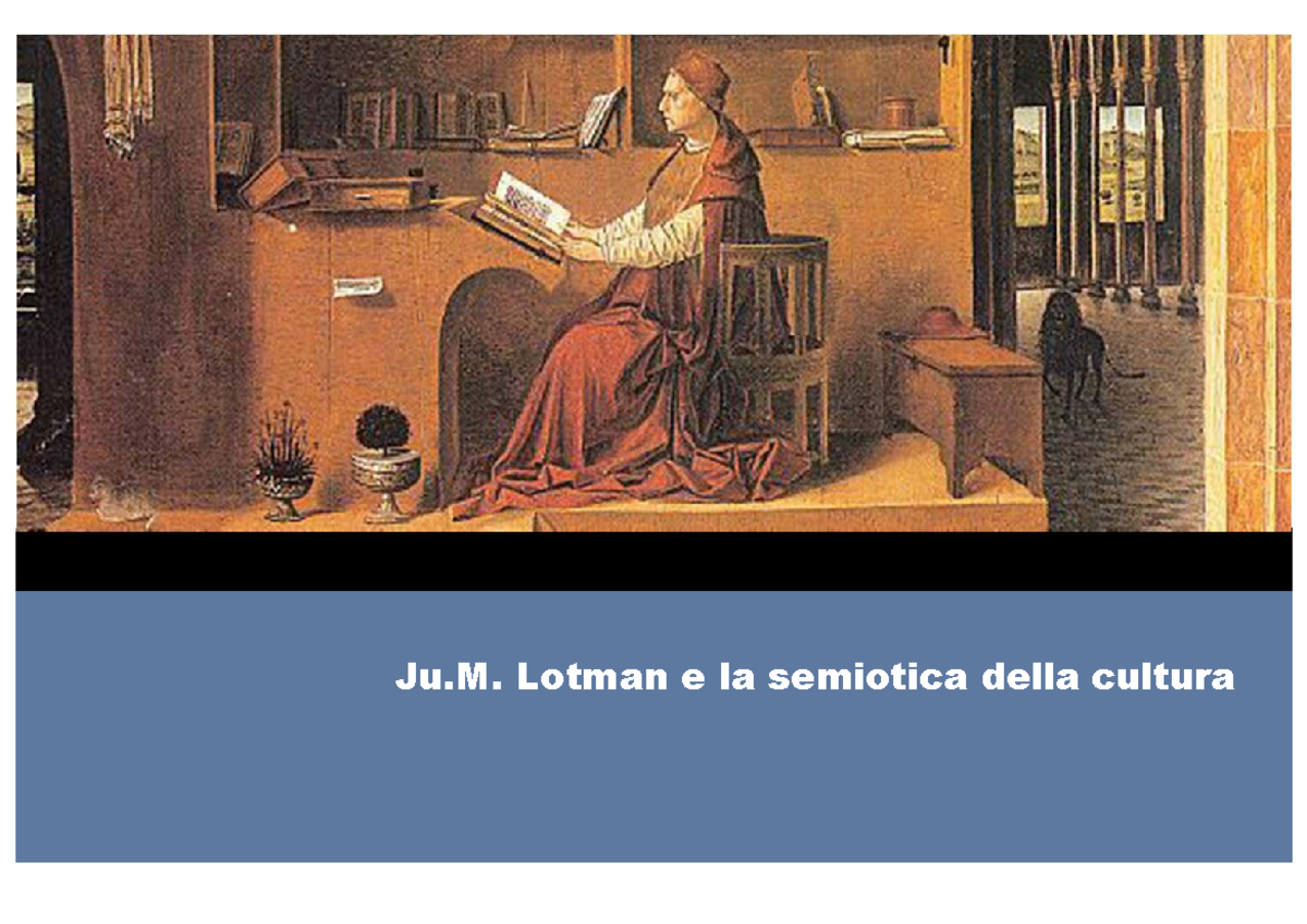 1 intro semiotica lotman - Ju. Lotman e la semiotica della cultura “Non ...