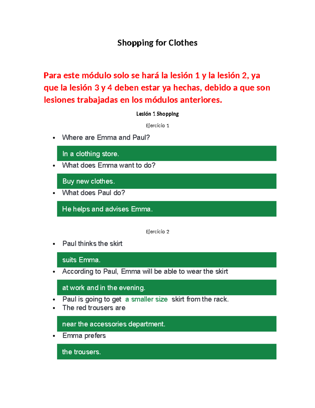 preguntas ingles a2 - Shopping for Clothes Para este módulo solo se ...