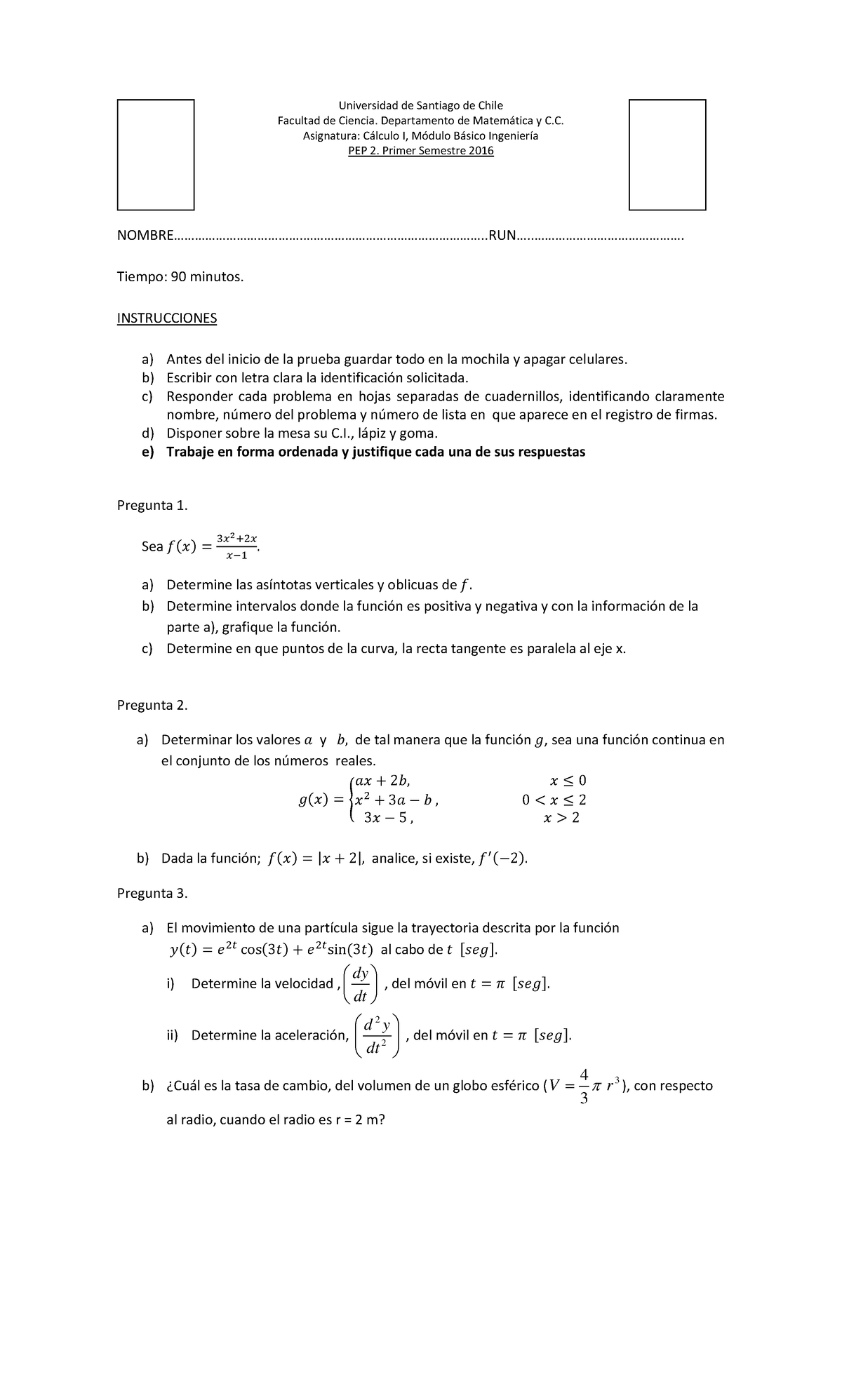 Pauta PEP2 2016 1 - Universidad de Santiago de Chile Facultad de Ciencia. Departamento de Matem ...