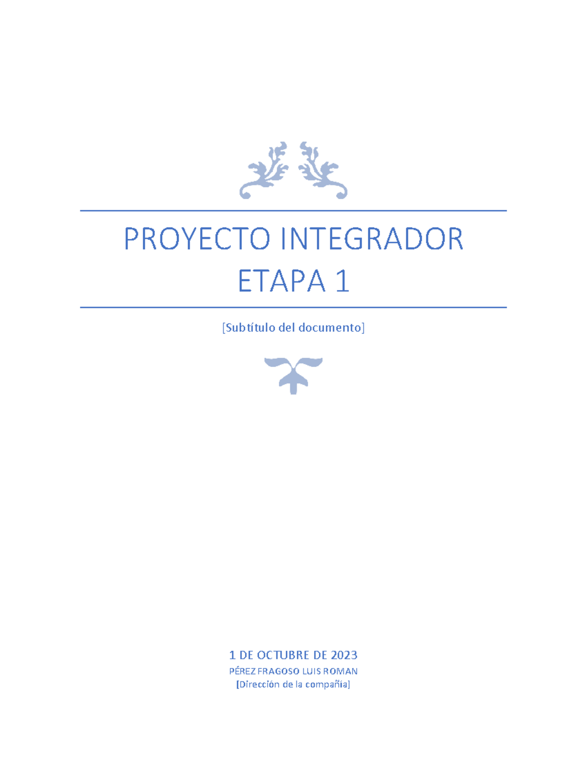 Proyecto integrador etapa 1,2 y 3 metodos numericos - PROYECTO INTEGRADOR ETAPA 1 [Subtítulo del ...