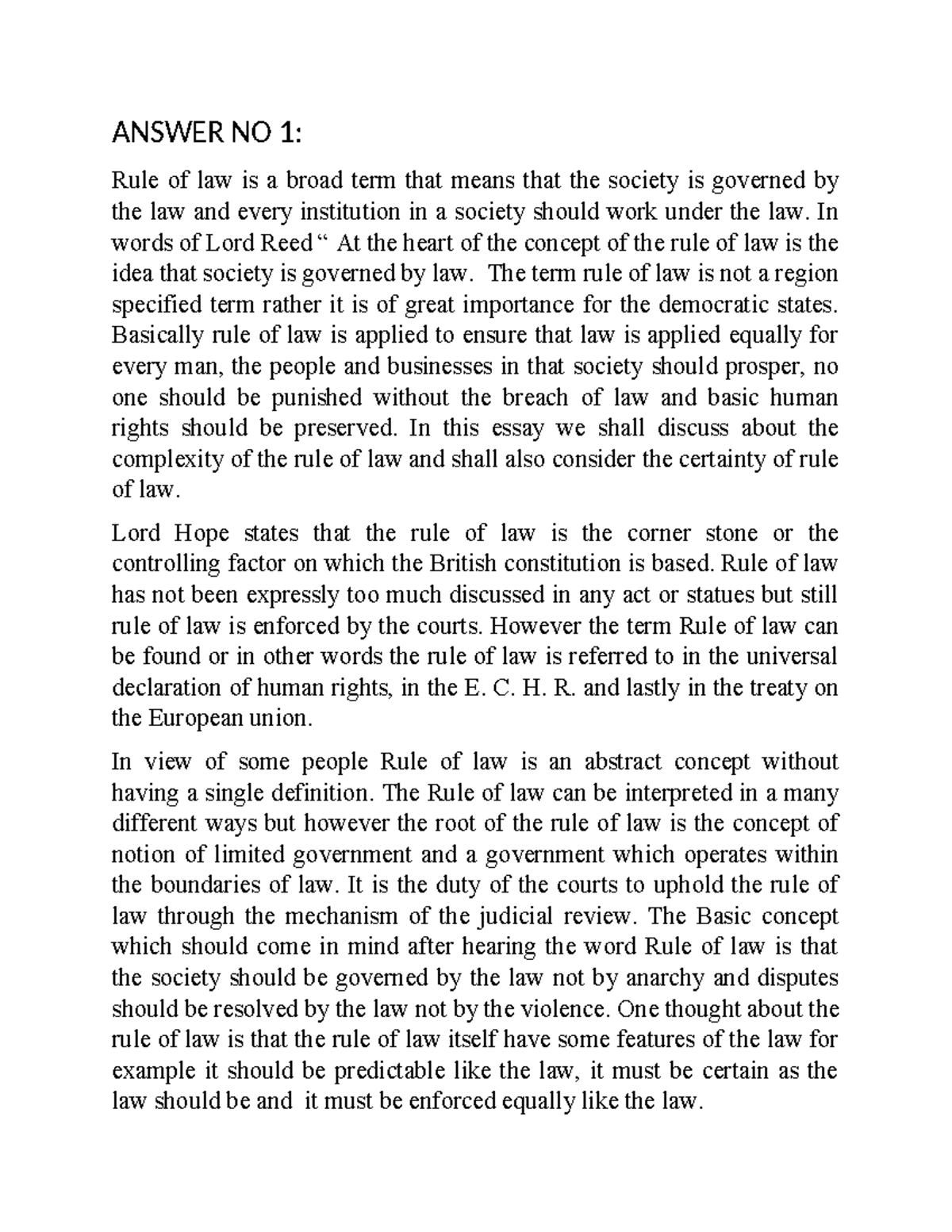 Public LAW - ANSWER NO 1: Rule of law is a broad term that means that ...