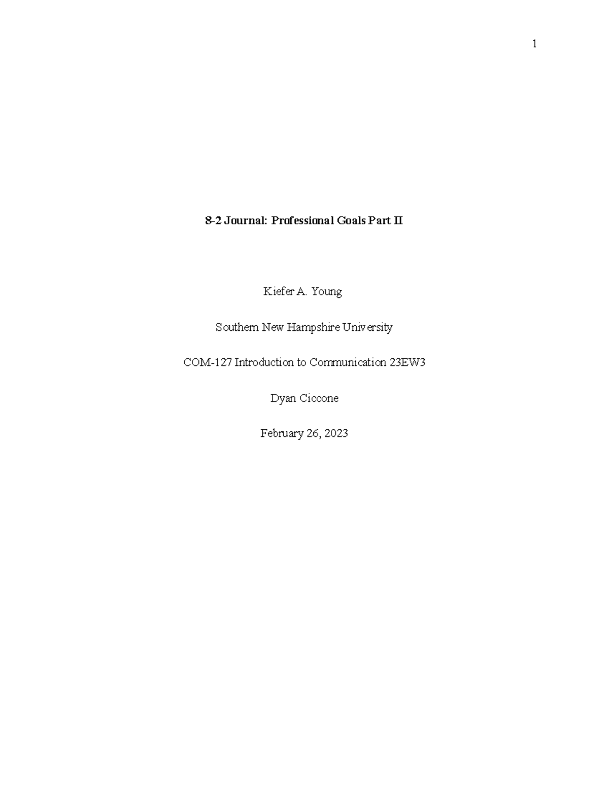 8-2 Journal Professional Goals Part II COM-127 SNHU - 1 8-2 Journal ...
