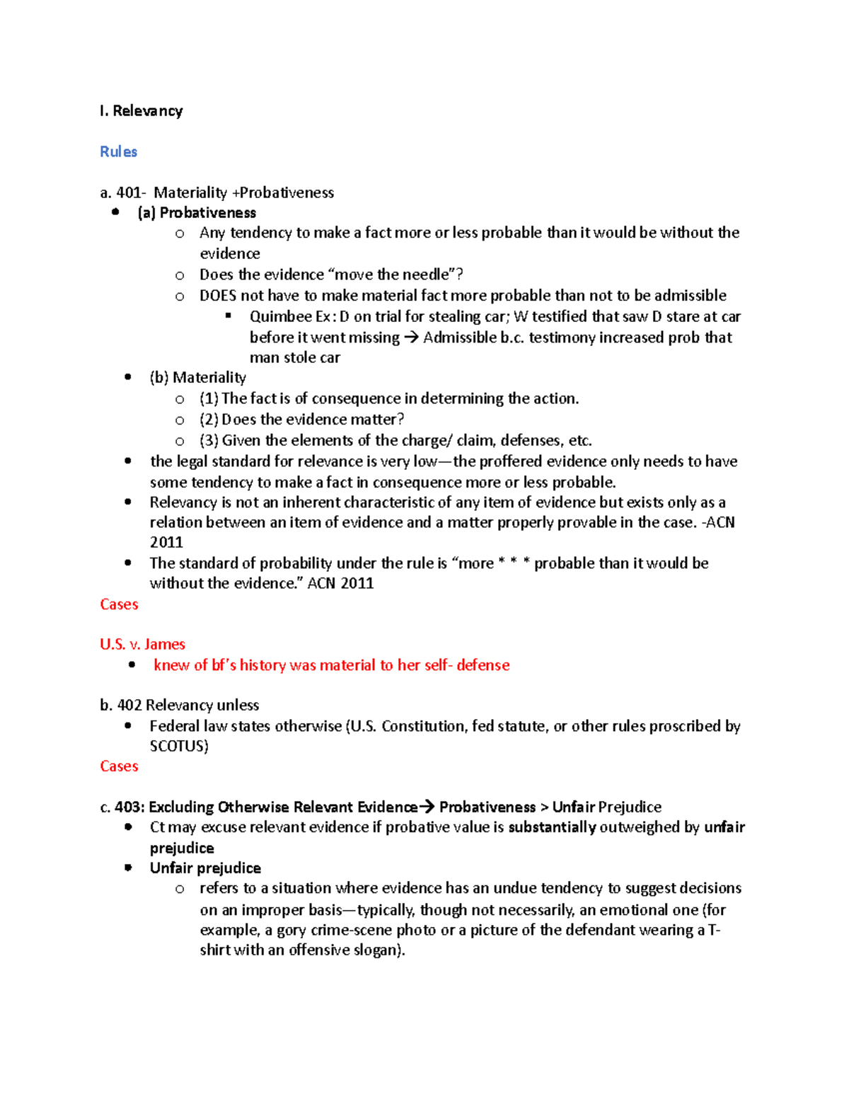 Evidence Outline - I. Relevancy Rules a. 401- Materiality ...