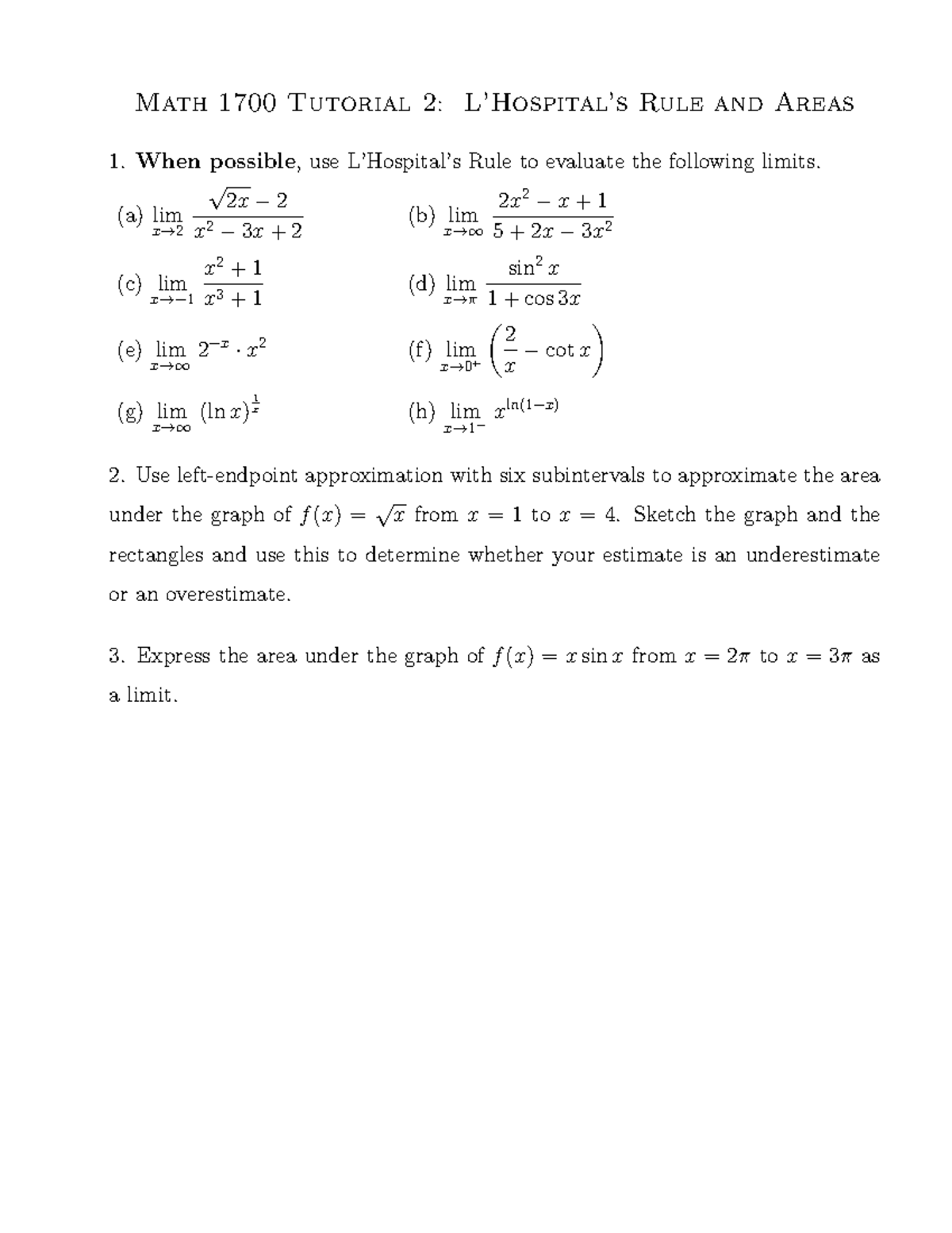 1700tutorial-2 - lab 2 - Math 1700 Tutorial 2: L’Hospital’s Rule and Areas When possible, use ...