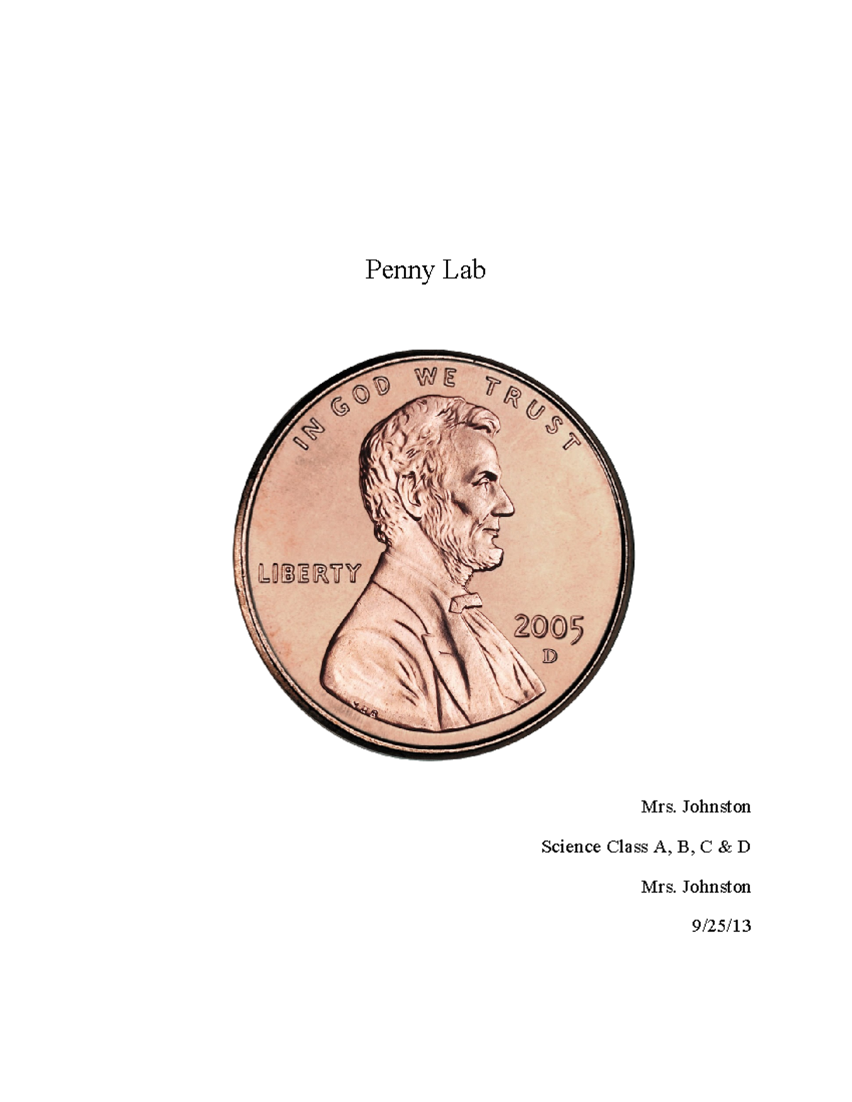 Penny Lab - Penny Lab Mrs. Johnston Science Class A, B, C & D Mrs ...