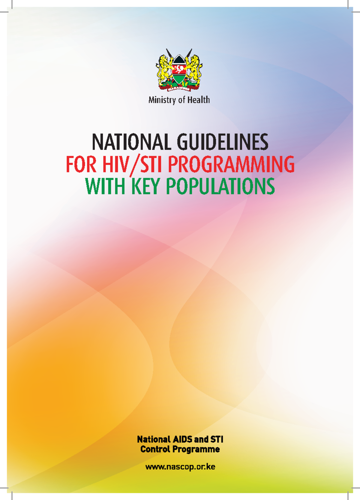 Kp National Guidelines 2014 Nascop National Guidelines For Hiv Sti